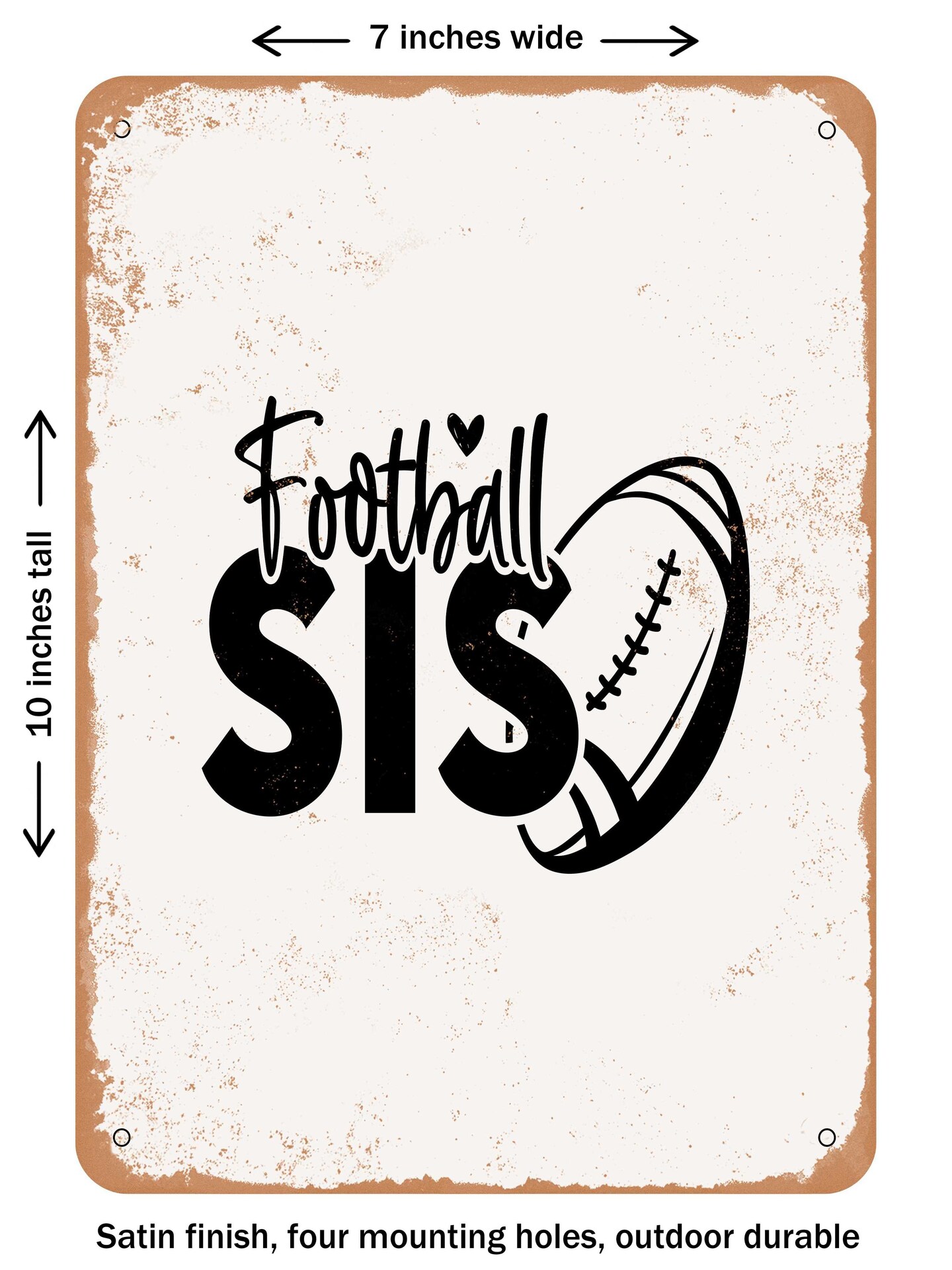 DECORATIVE METAL SIGN - Football Sis - Vintage Rusty Look | Michaels