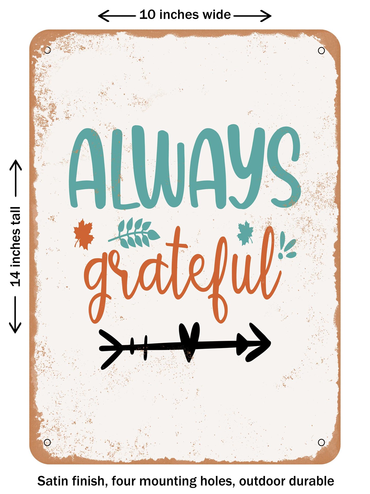 DECORATIVE METAL SIGN - Always Grateful - Vintage Rusty Look | Michaels