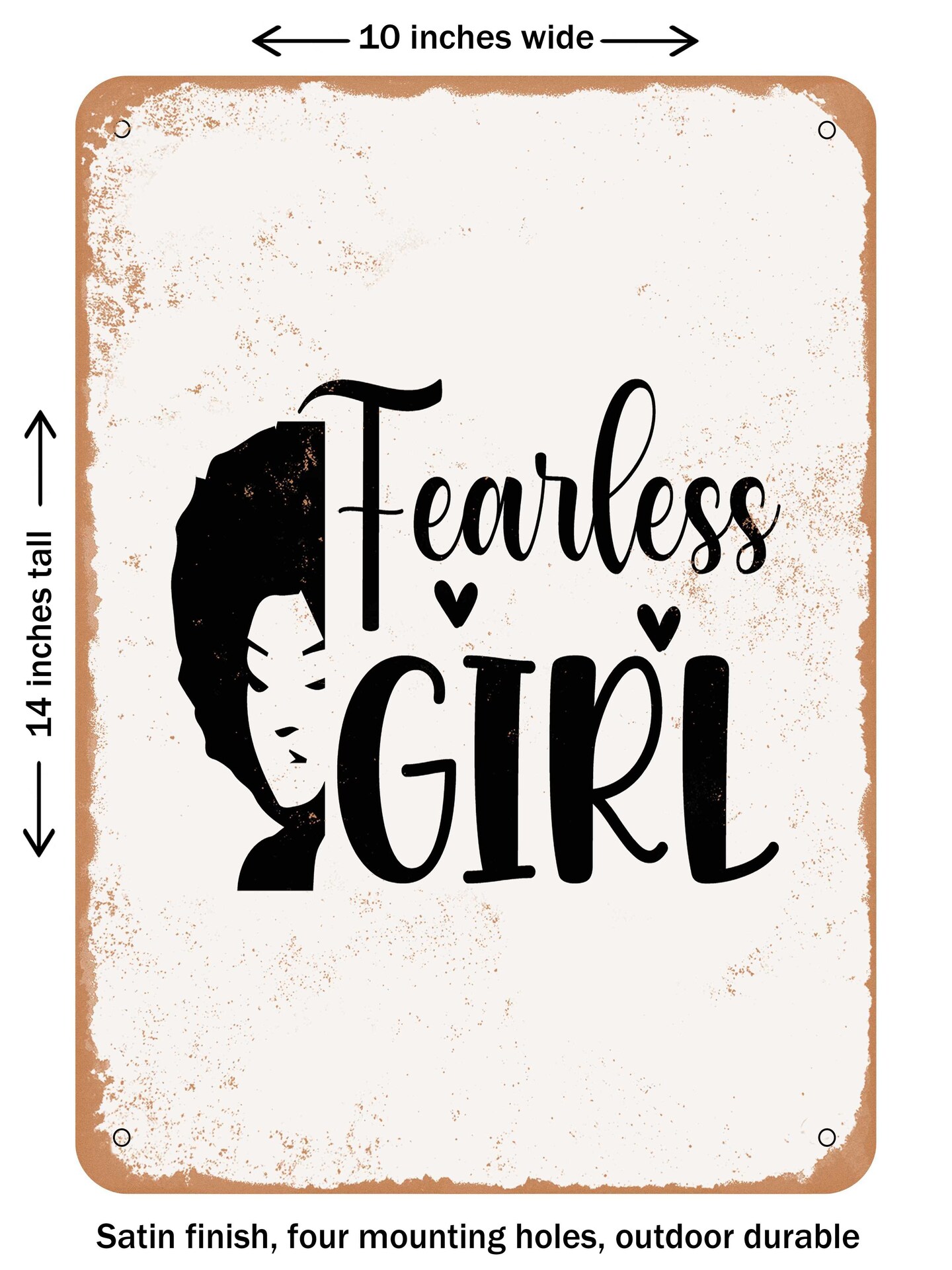 DECORATIVE METAL SIGN - Fearless Girl - Vintage Rusty Look | Michaels