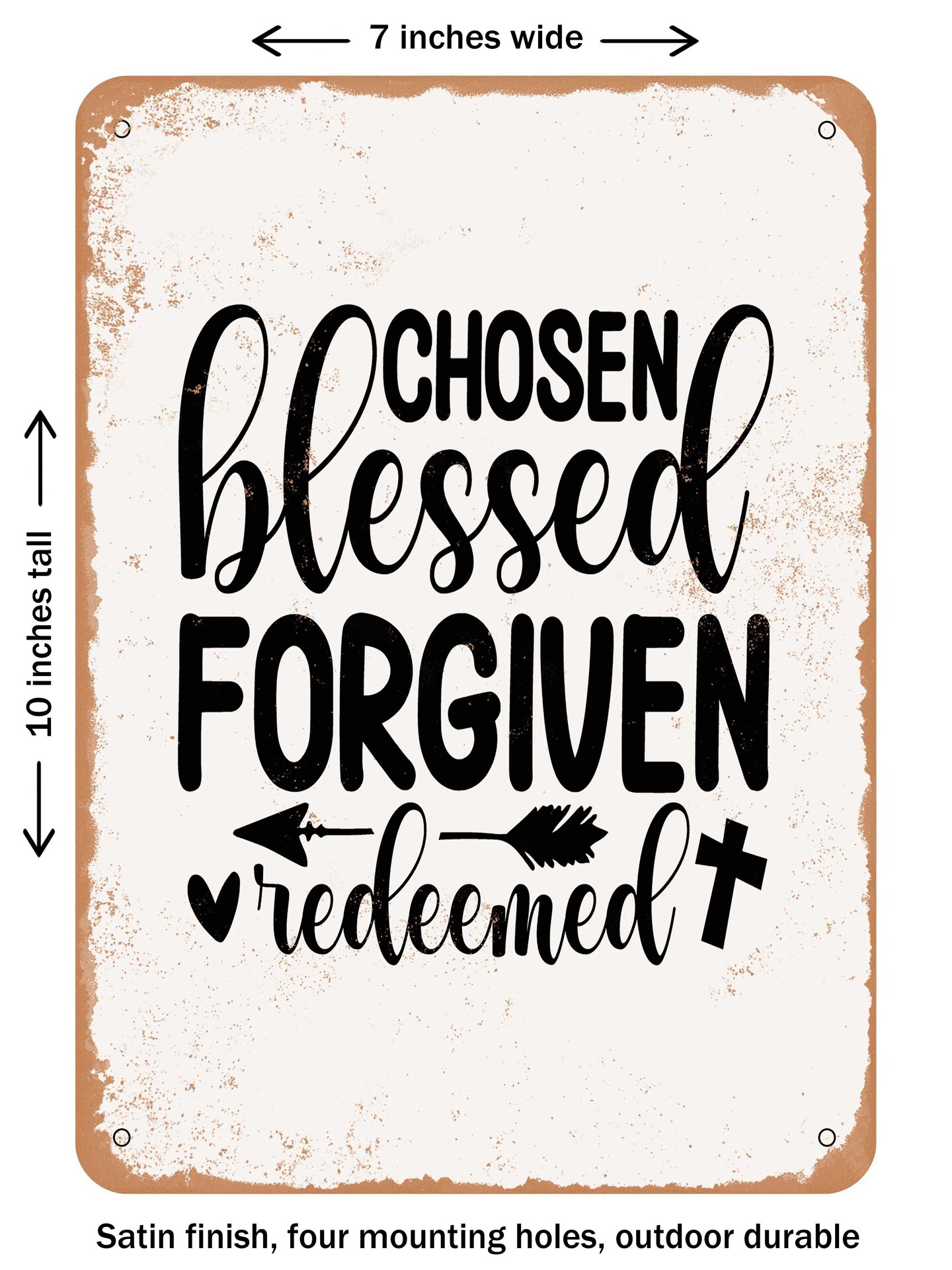 DECORATIVE METAL SIGN - Chosen Blessed Forgiven Redeemed - 4 - Vintage ...