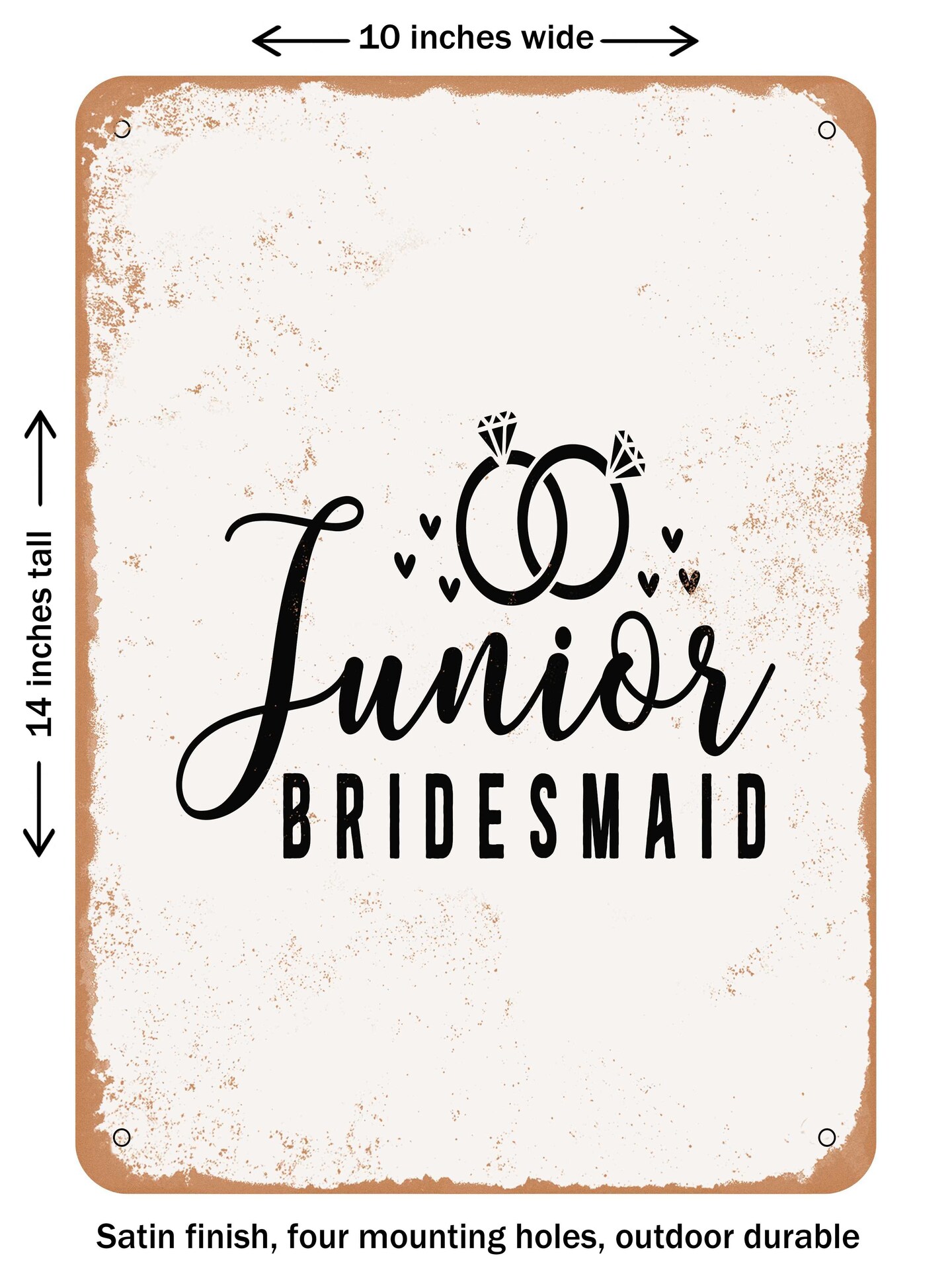 DECORATIVE METAL SIGN - Junior Bridesmaid - Vintage Rusty Look | Michaels DECORATIVE METAL SIGN - Junior Bridesmaid - Vintage Rusty Look | Michaels