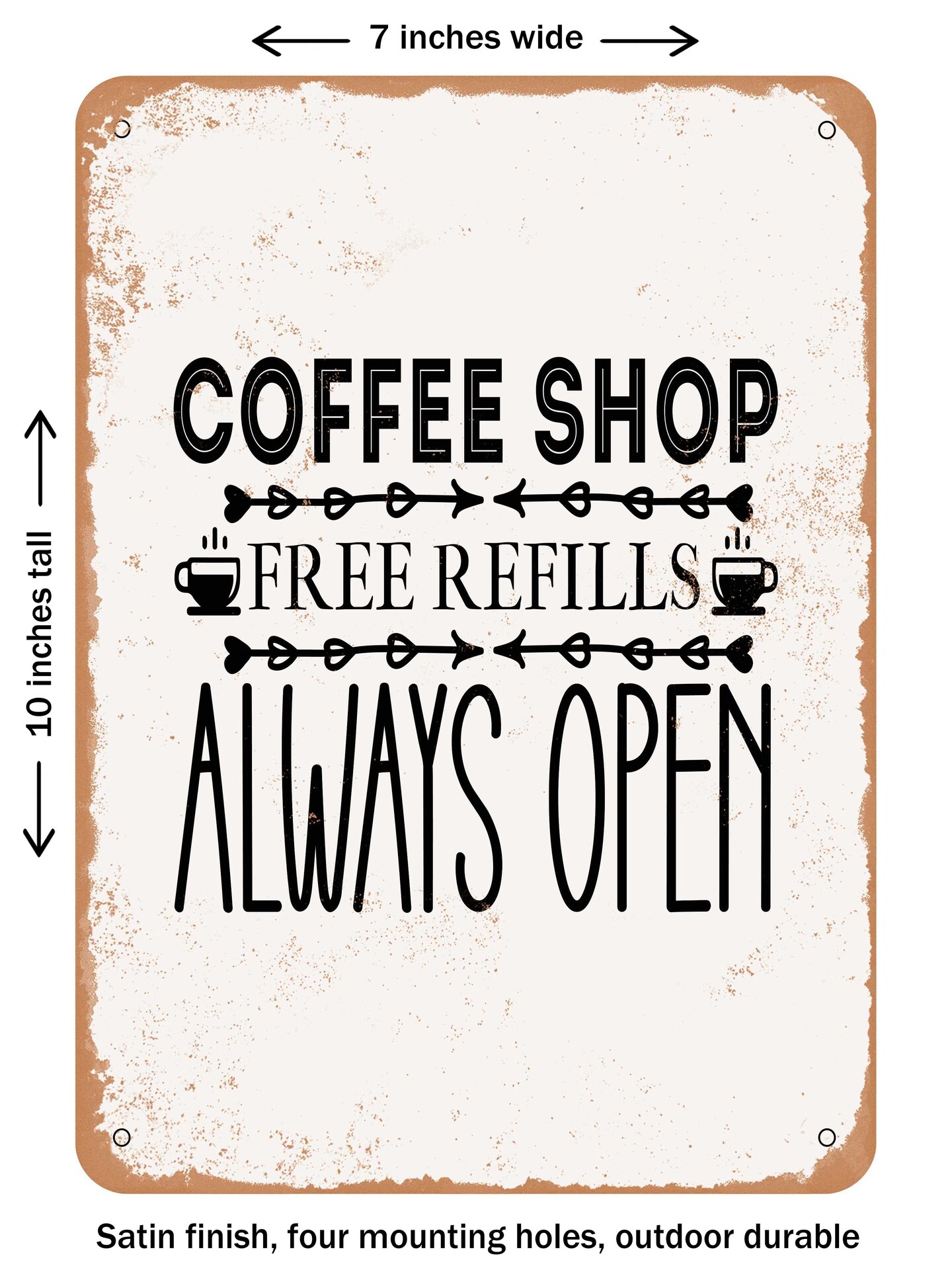 DECORATIVE METAL SIGN - Coffee Shop Free Refills Always Open - Vintage ...