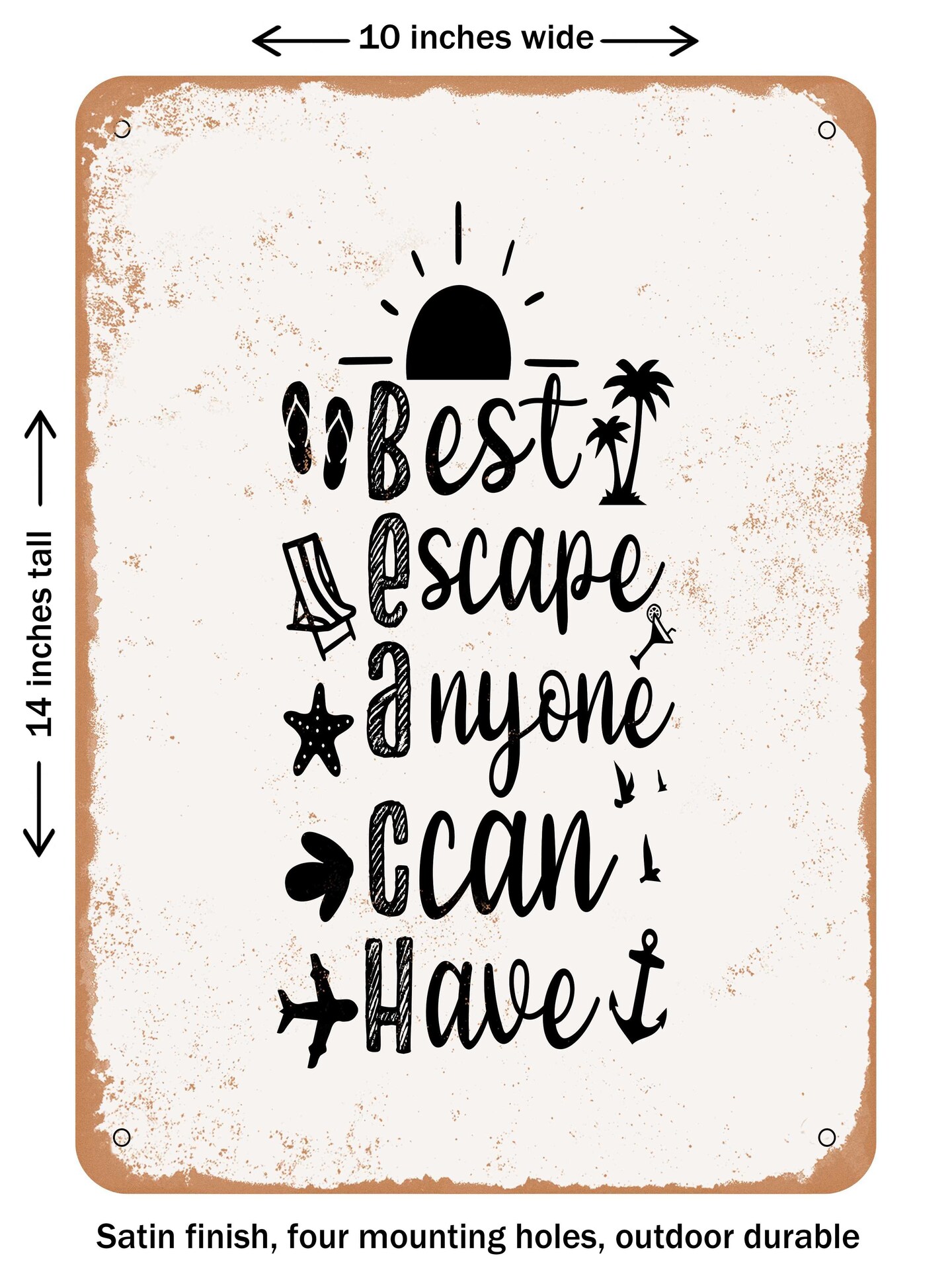 DECORATIVE METAL SIGN - Best Escape Anyone Can Have - Vintage Rusty ...