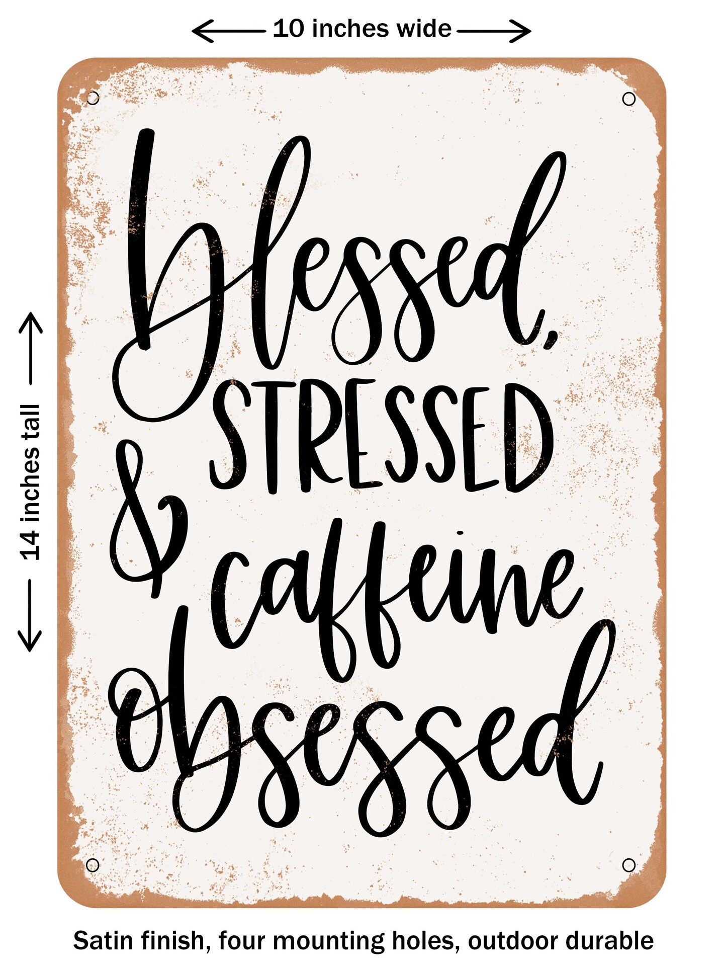 DECORATIVE METAL SIGN - Caffeine Obsessed - Vintage Rusty Look | Michaels