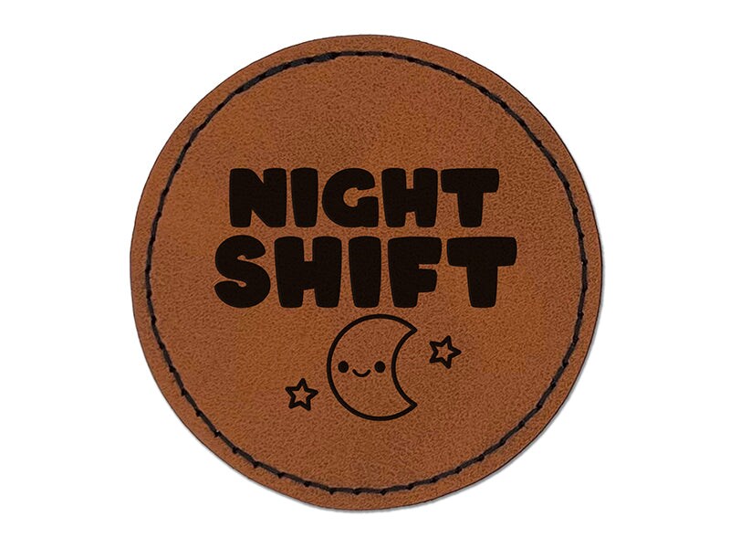 Night Shift Work Schedule Round Iron-On Engraved Faux Leather Patch ...