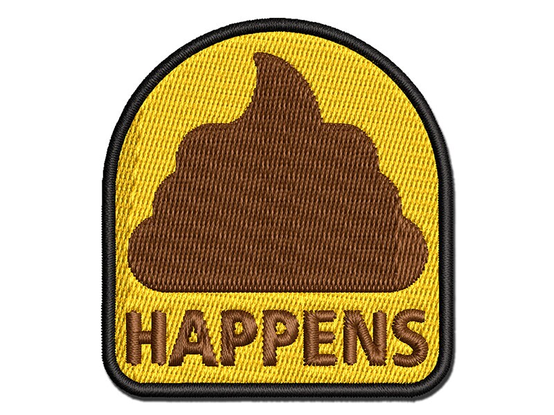 Crap Poop Happens Multi-Color Embroidered Iron-On or Hook & Loop Patch ...