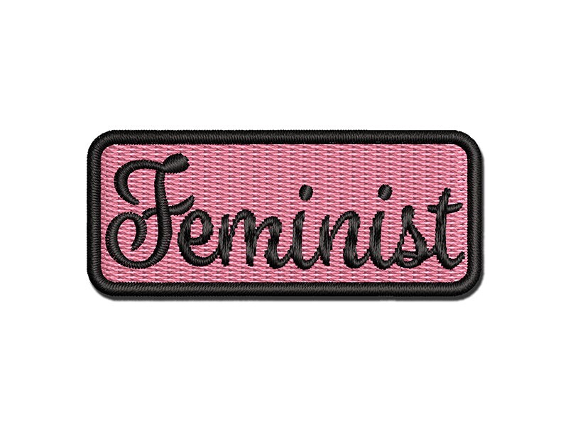 Feminist Expression Label Multi-Color Embroidered Iron-On or Hook ...