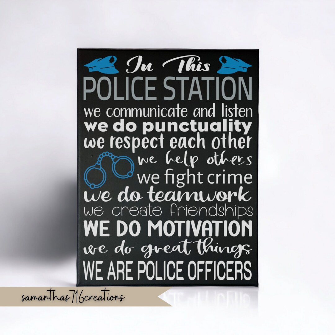 In This Police Station.. Motivational Sign For Police Officers ...