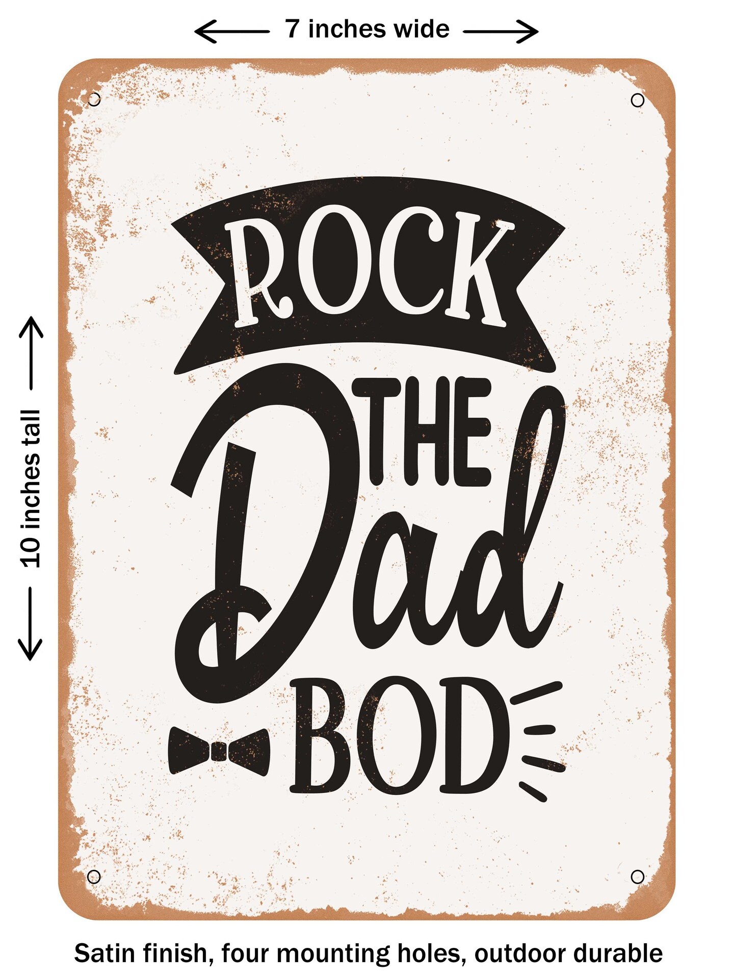DECORATIVE METAL SIGN - Rock the Dad Bod2 - Vintage Rusty Look | Michaels