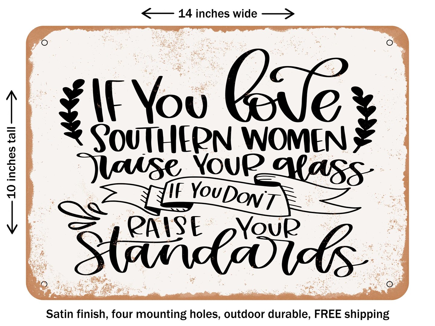 DECORATIVE METAL SIGN - If You Love Southern Women - Vintage Rusty Look ...