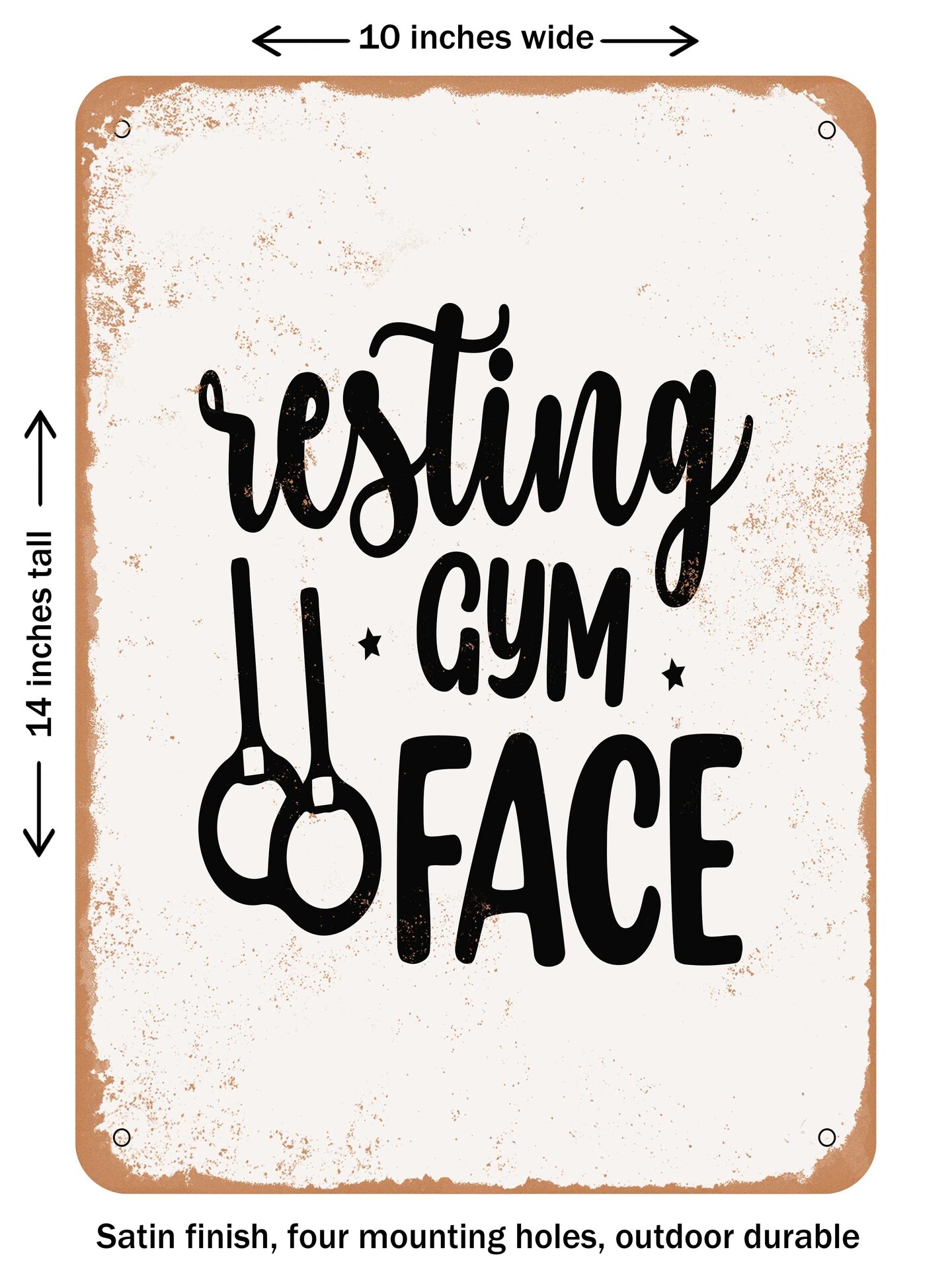 DECORATIVE METAL SIGN - Resting Gym Face - 4 - Vintage Rusty Look ...