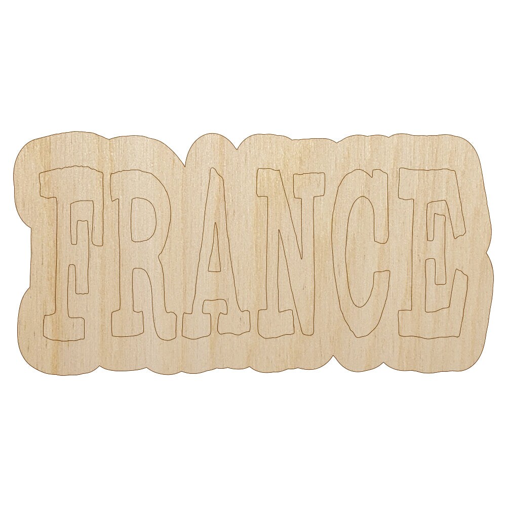 France Fun Text Unfinished Wood Shape Piece Cutout for DIY Craft ...