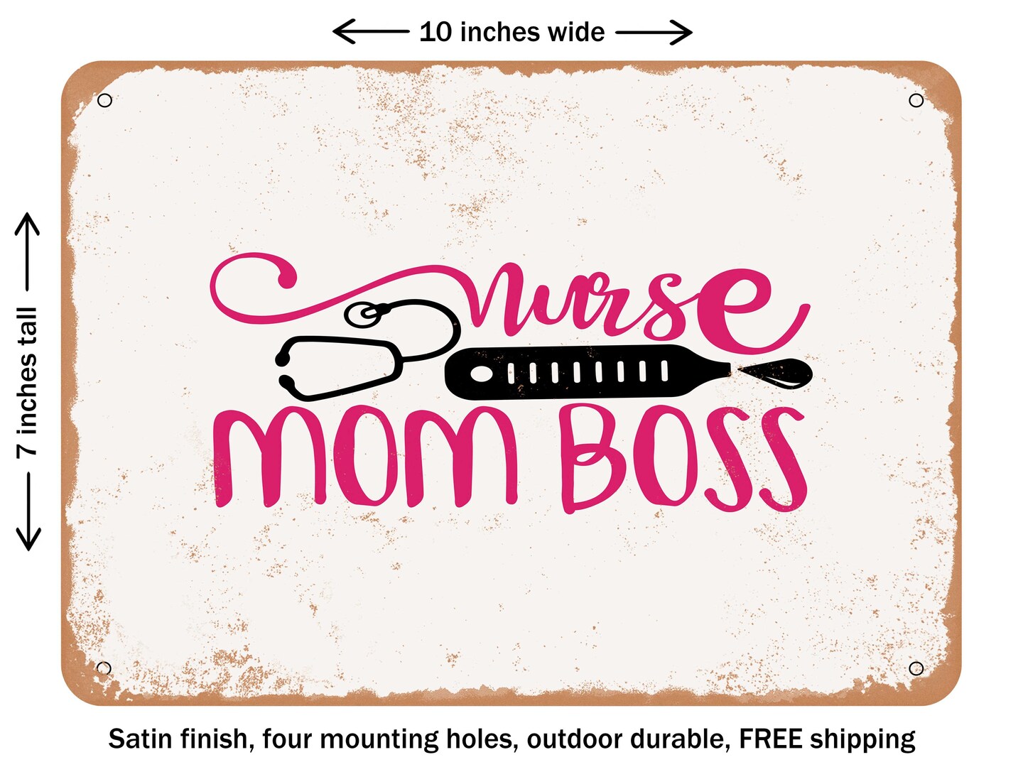 DECORATIVE METAL SIGN - Nurse Mom Boss - Vintage Rusty Look | Michaels