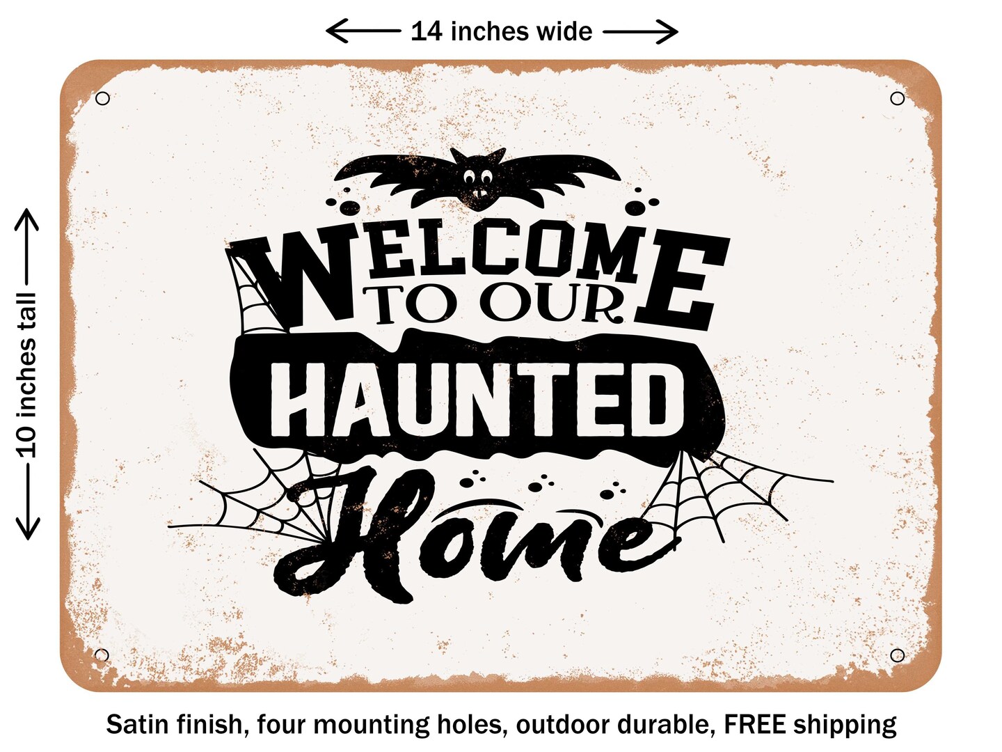 DECORATIVE METAL SIGN - Welcome to Our Haunted Home - Vintage Rusty ...