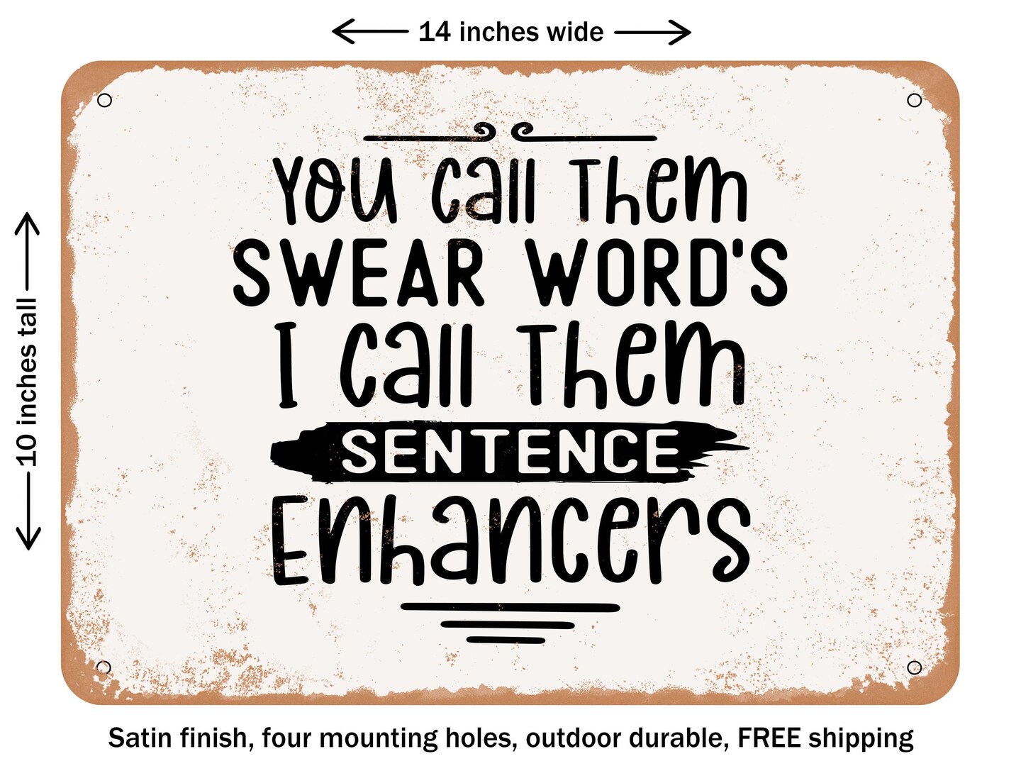 DECORATIVE METAL SIGN - You Call them Swear Words I Call them Sentence ... DECORATIVE METAL SIGN - You Call them Swear Words I Call them Sentence ...