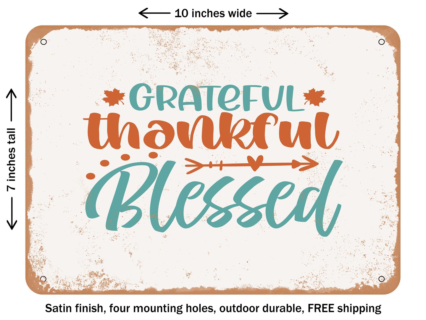DECORATIVE METAL SIGN - Grateful Thankful Blessed - Vintage Rusty Look ...
