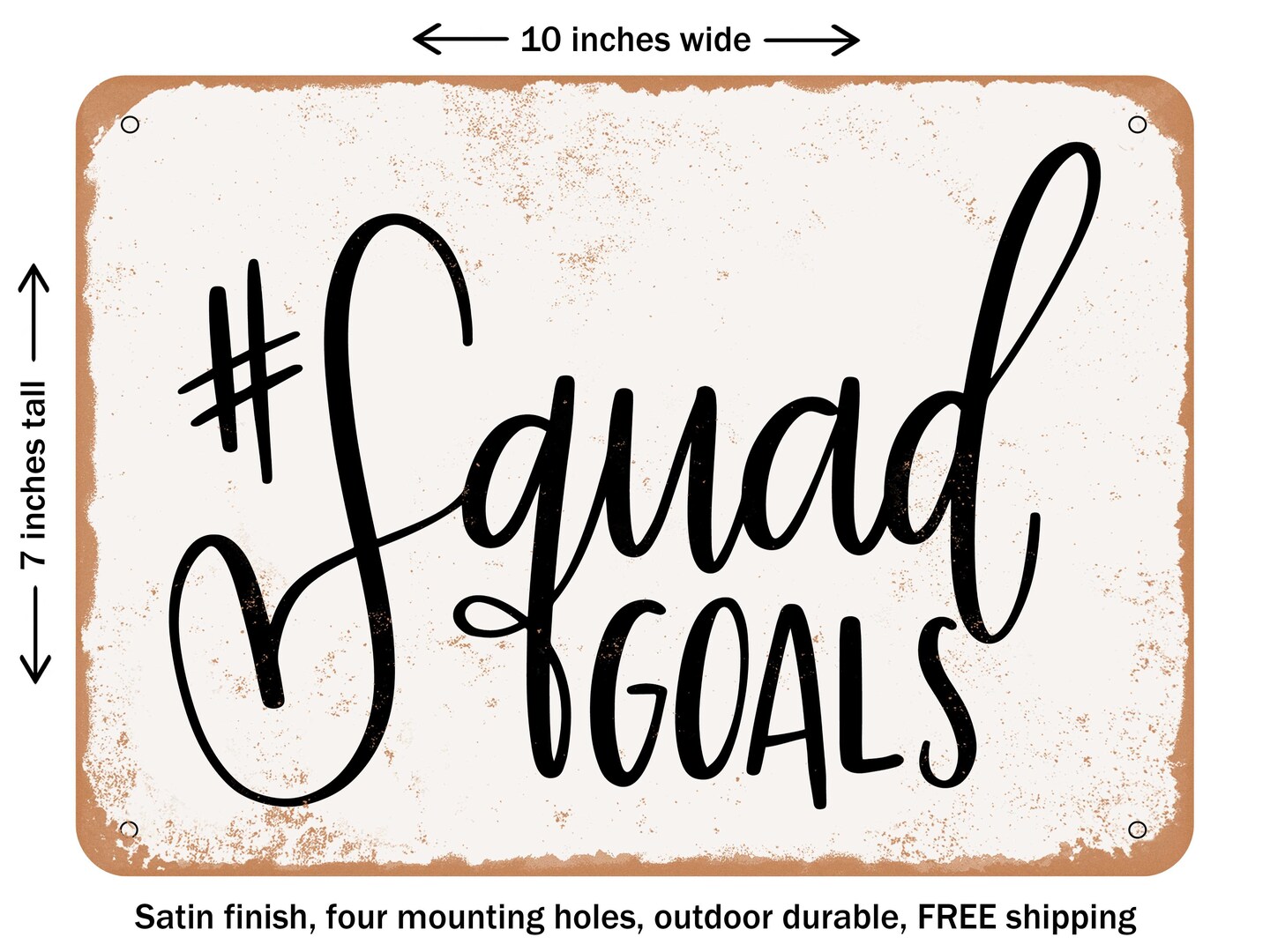 DECORATIVE METAL SIGN - Squad Goals - Vintage Rusty Look | Michaels
