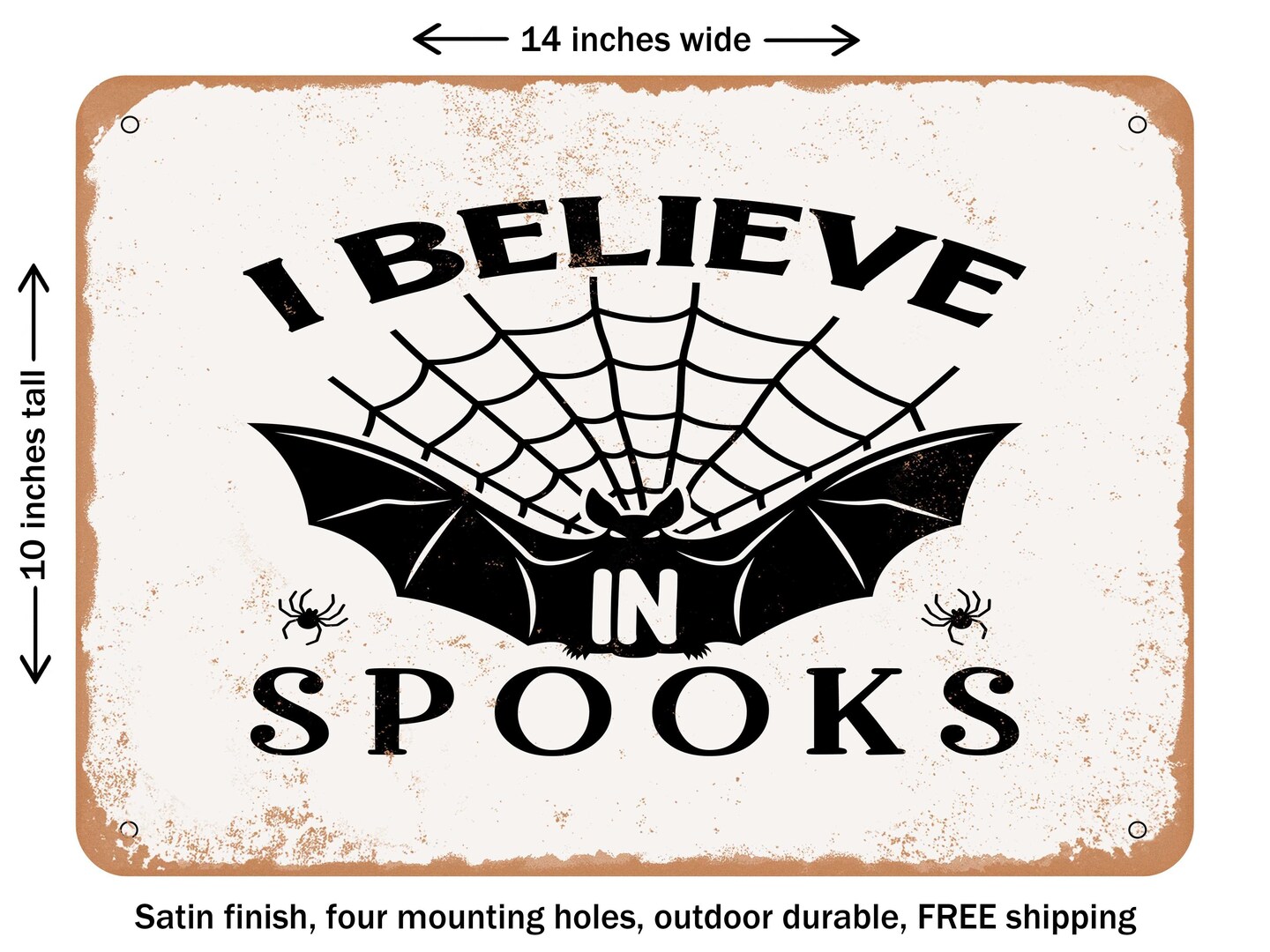 DECORATIVE METAL SIGN - I Believe In Spooks - Vintage Rusty Look | Michaels