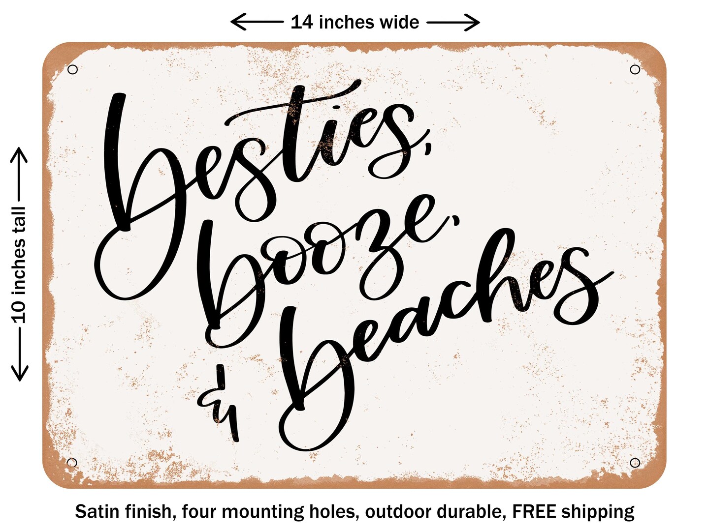 DECORATIVE METAL SIGN - Besties Booze Beaches - Vintage Rusty Look ...