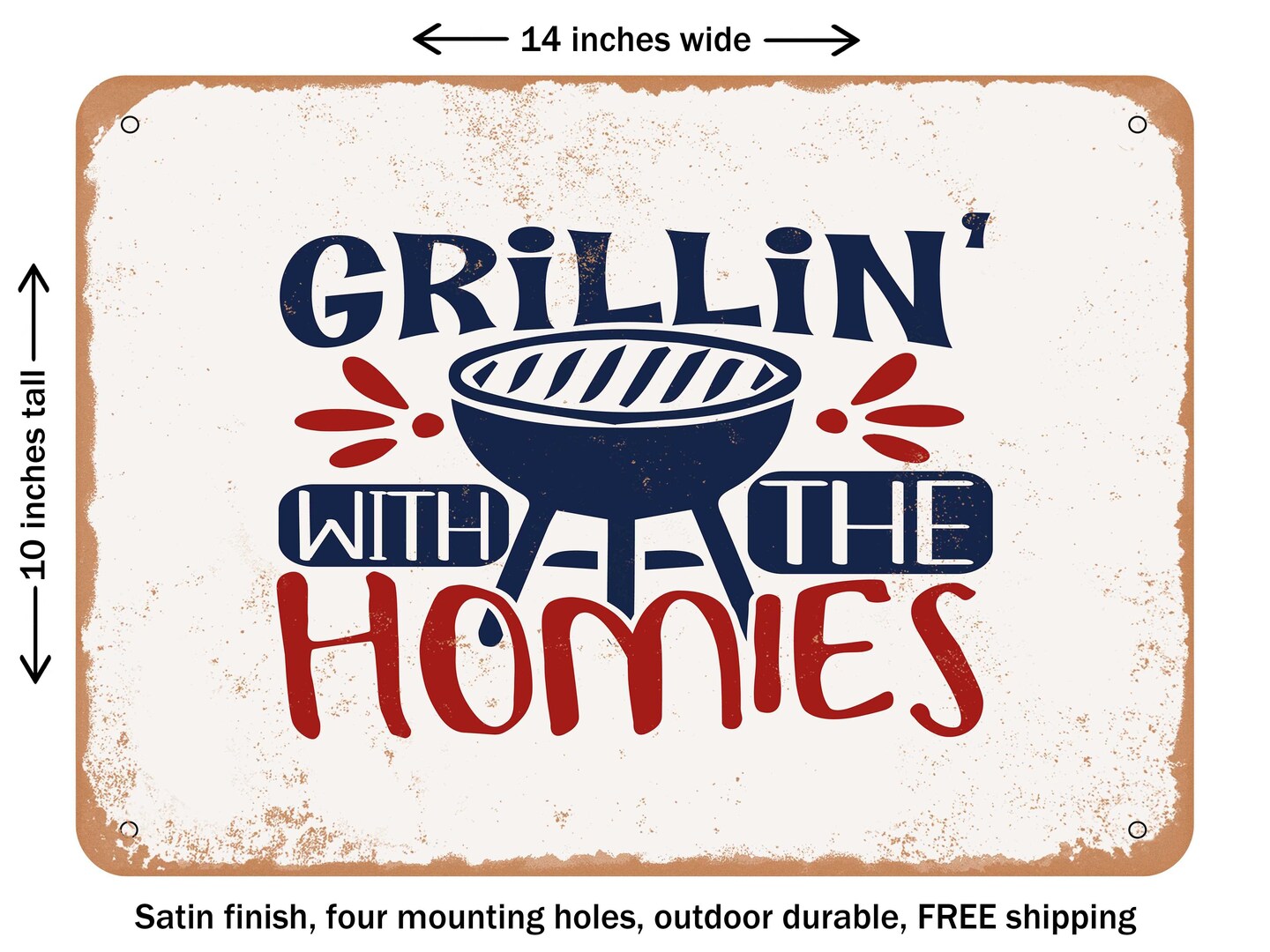 DECORATIVE METAL SIGN - Grillin With the Homies - Vintage Rusty Look ...