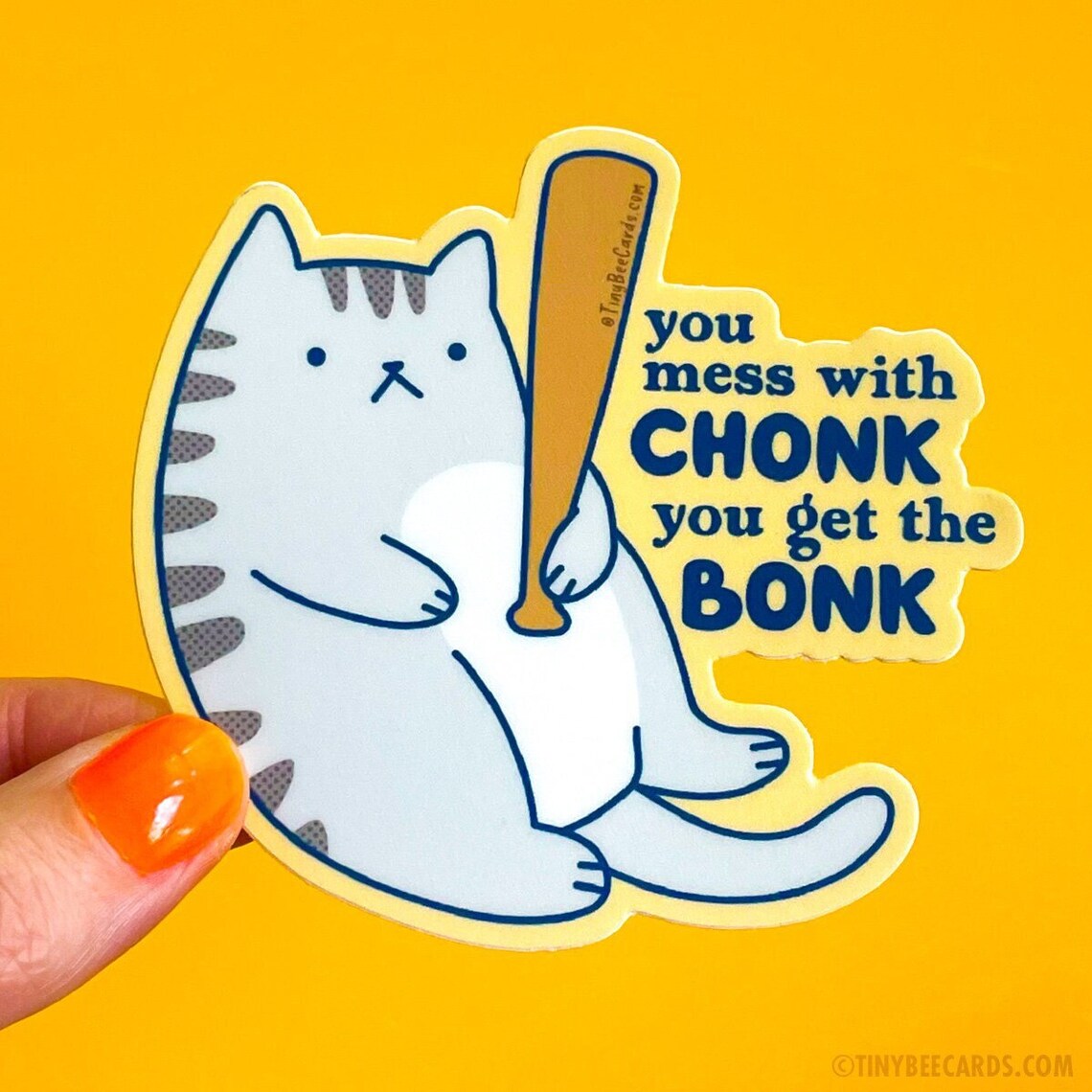 Funny Chonky Cat Vinyl Sticker, You Mess with Chonk you get the Bonk ...