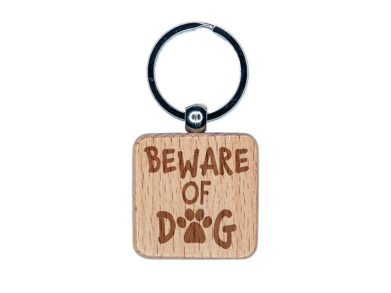 Beware of Dog Paw Print Fun Text Engraved Wood Square Keychain Tag ...