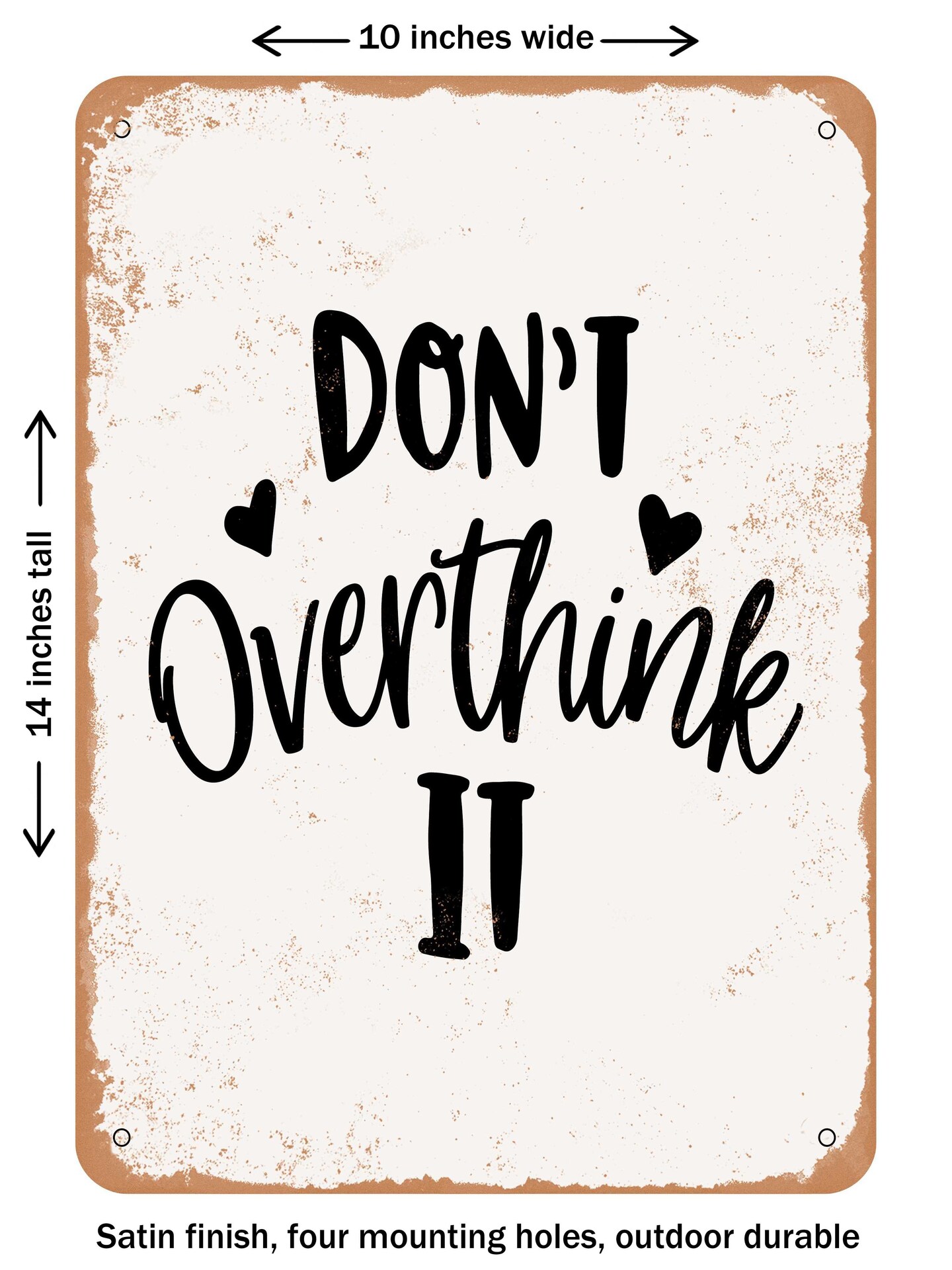 DECORATIVE METAL SIGN - Don't Overthink It - Vintage Rusty Look | Michaels