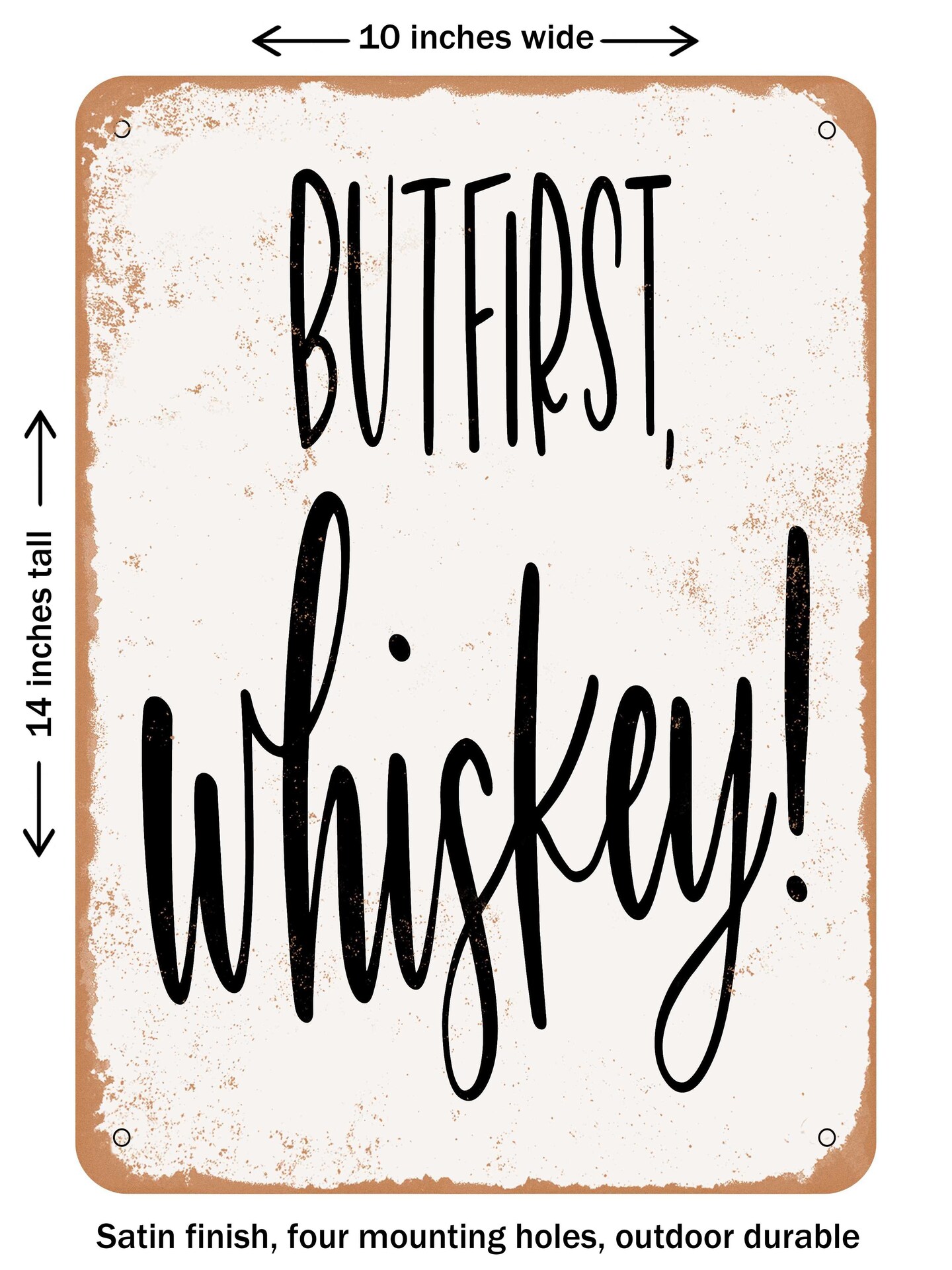 DECORATIVE METAL SIGN - But First Whiskey - Vintage Rusty Look | Michaels