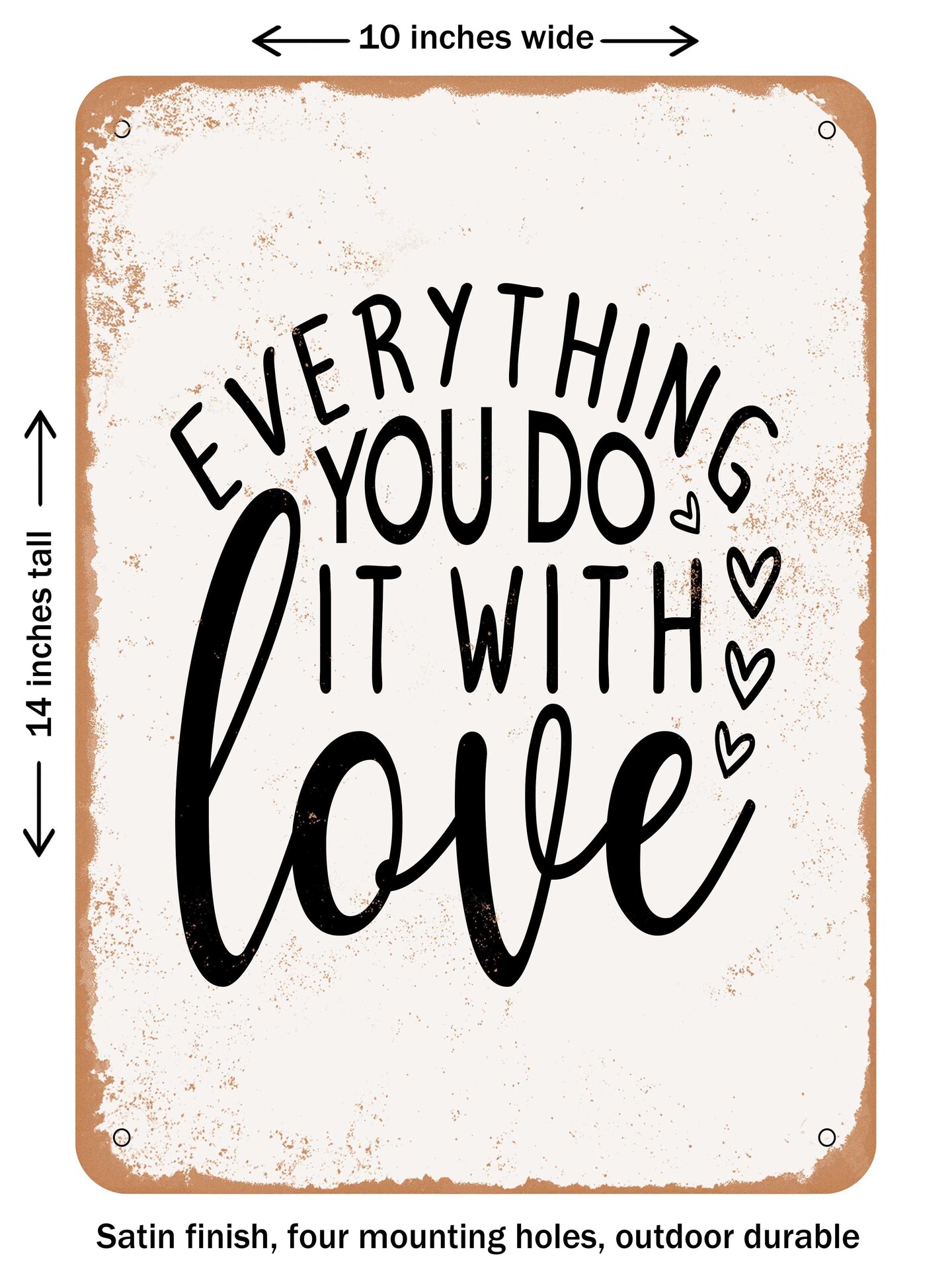 DECORATIVE METAL SIGN - Everything You Do It With Love - 2 - Vintage Rusty Look | Michaels