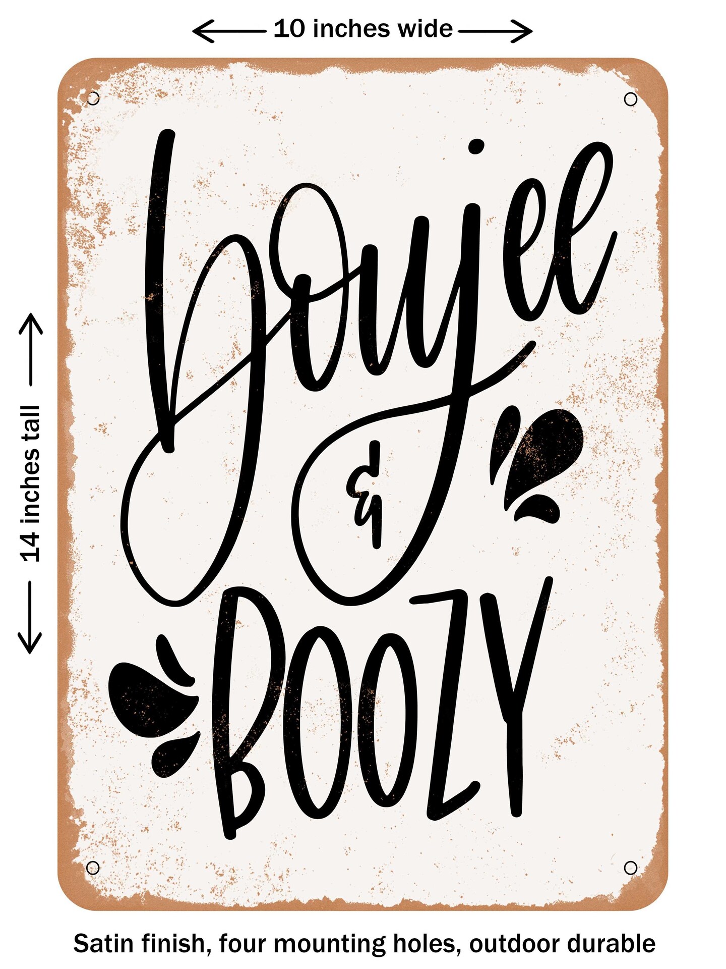 DECORATIVE METAL SIGN - Boujee and Boozy - Vintage Rusty Look | Michaels