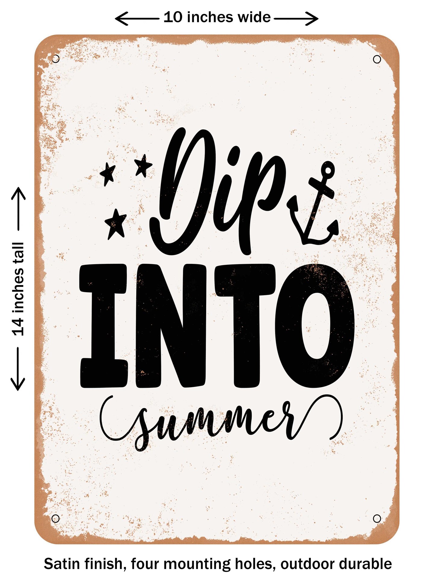 DECORATIVE METAL SIGN - Dip Into Summer - Vintage Rusty Look, Size: 10 ...