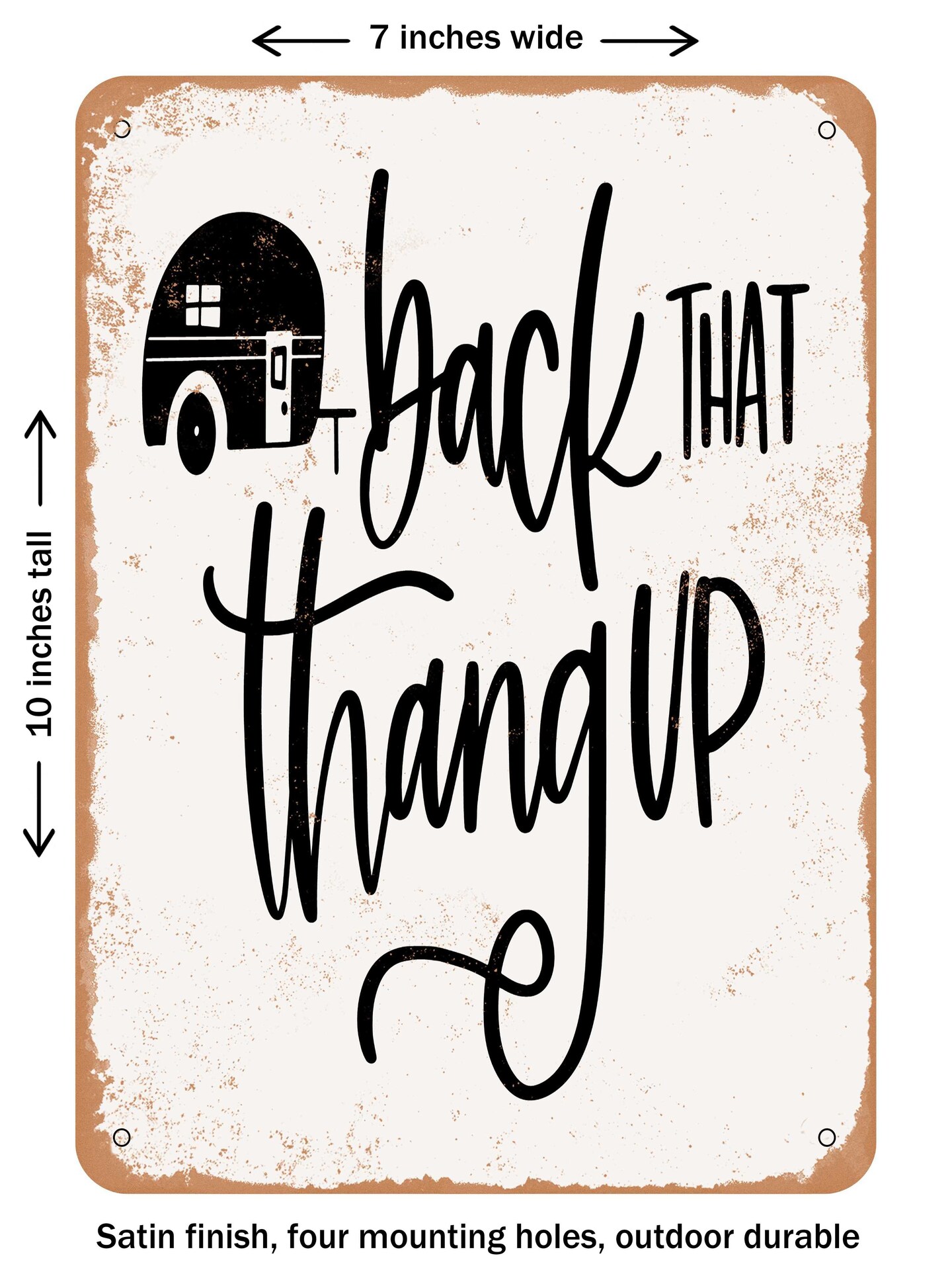 DECORATIVE METAL SIGN - Back That Thang Up - Vintage Rusty Look | Michaels