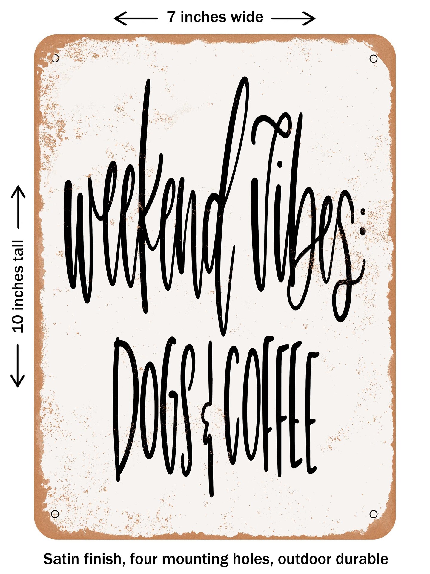 DECORATIVE METAL SIGN - Dogs and Coffee - Vintage Rusty Look | Michaels