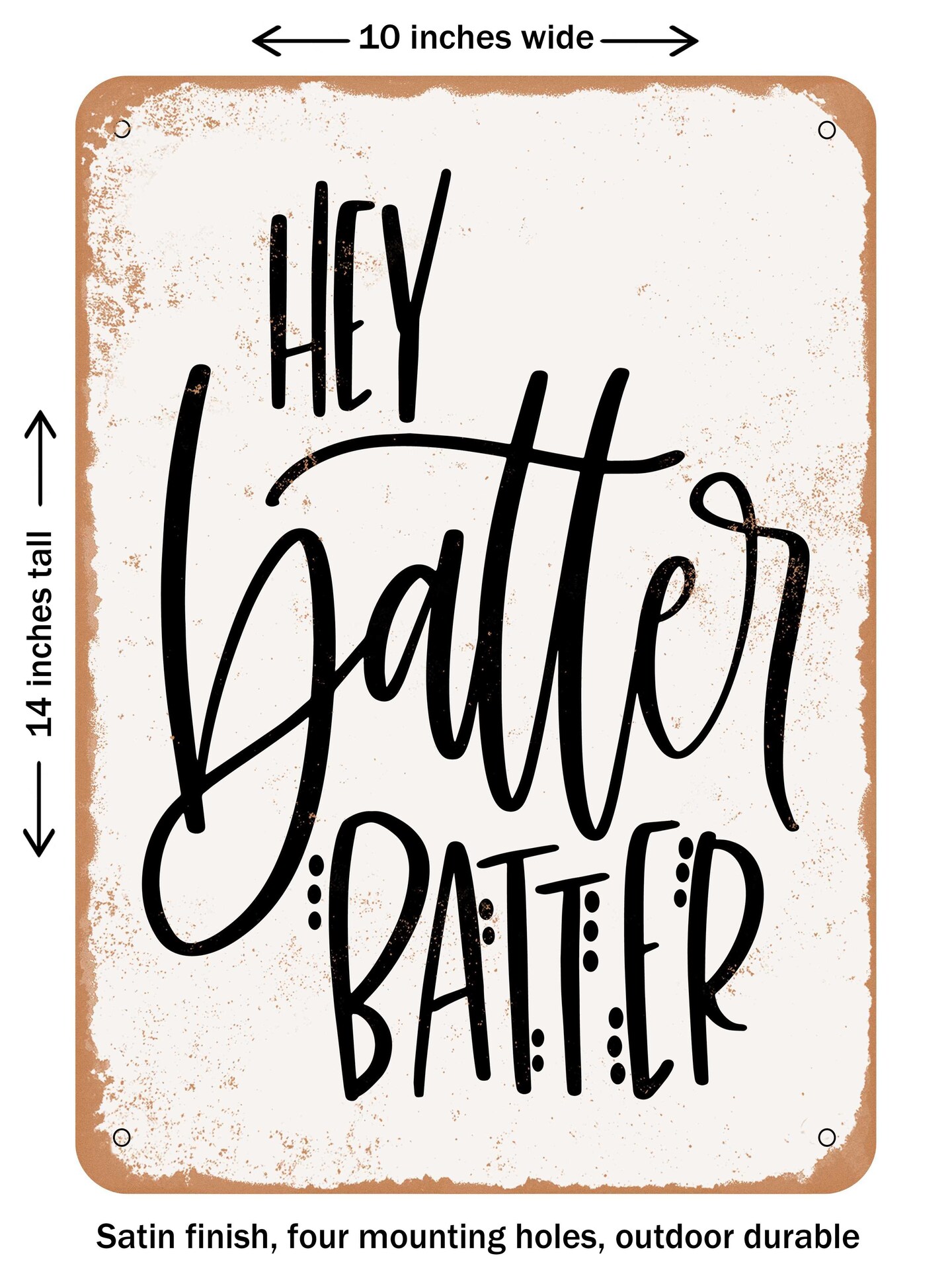 DECORATIVE METAL SIGN - Hey Batter Batter - Vintage Rusty Look | Michaels