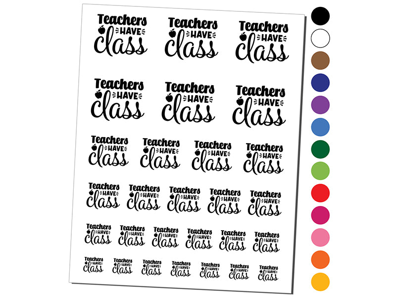 Teachers Have Class Pun Student School Temporary Tattoo Water Resistant ...