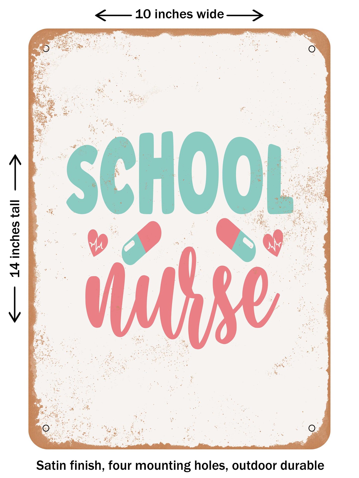 DECORATIVE METAL SIGN - School Nurse - 2 - Vintage Rusty Look | Michaels