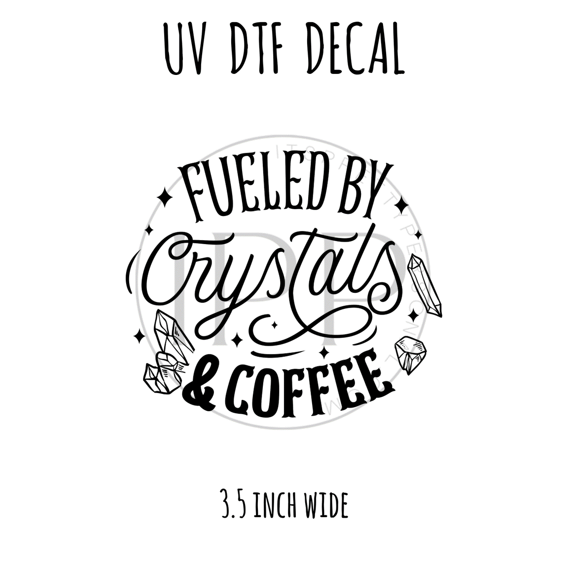 #93-Crystals and Coffee- 3.5 inch wide UV DTF decal | Michaels