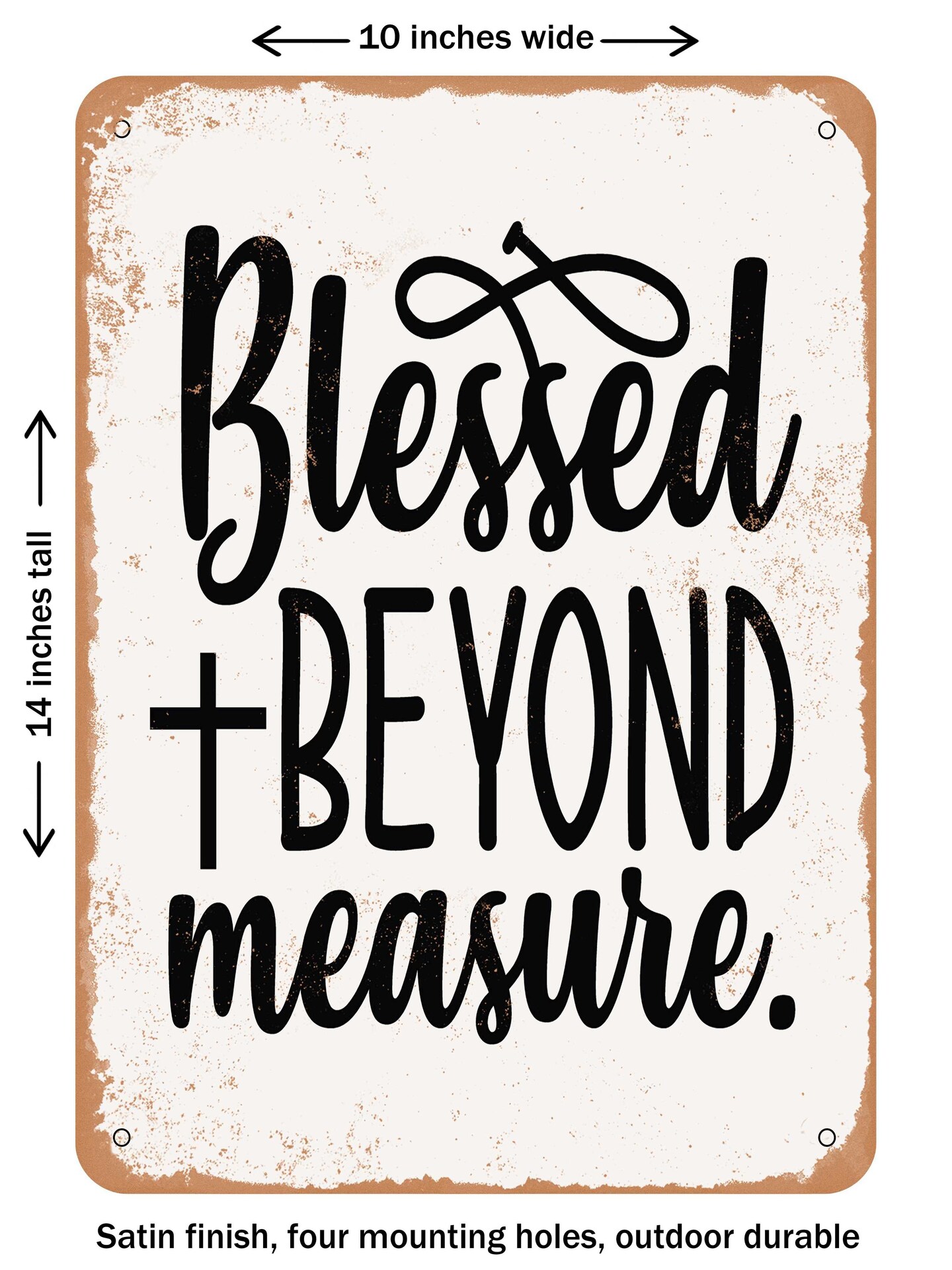 DECORATIVE METAL SIGN - Blessed Beyond Measure - Vintage Rusty Look ...