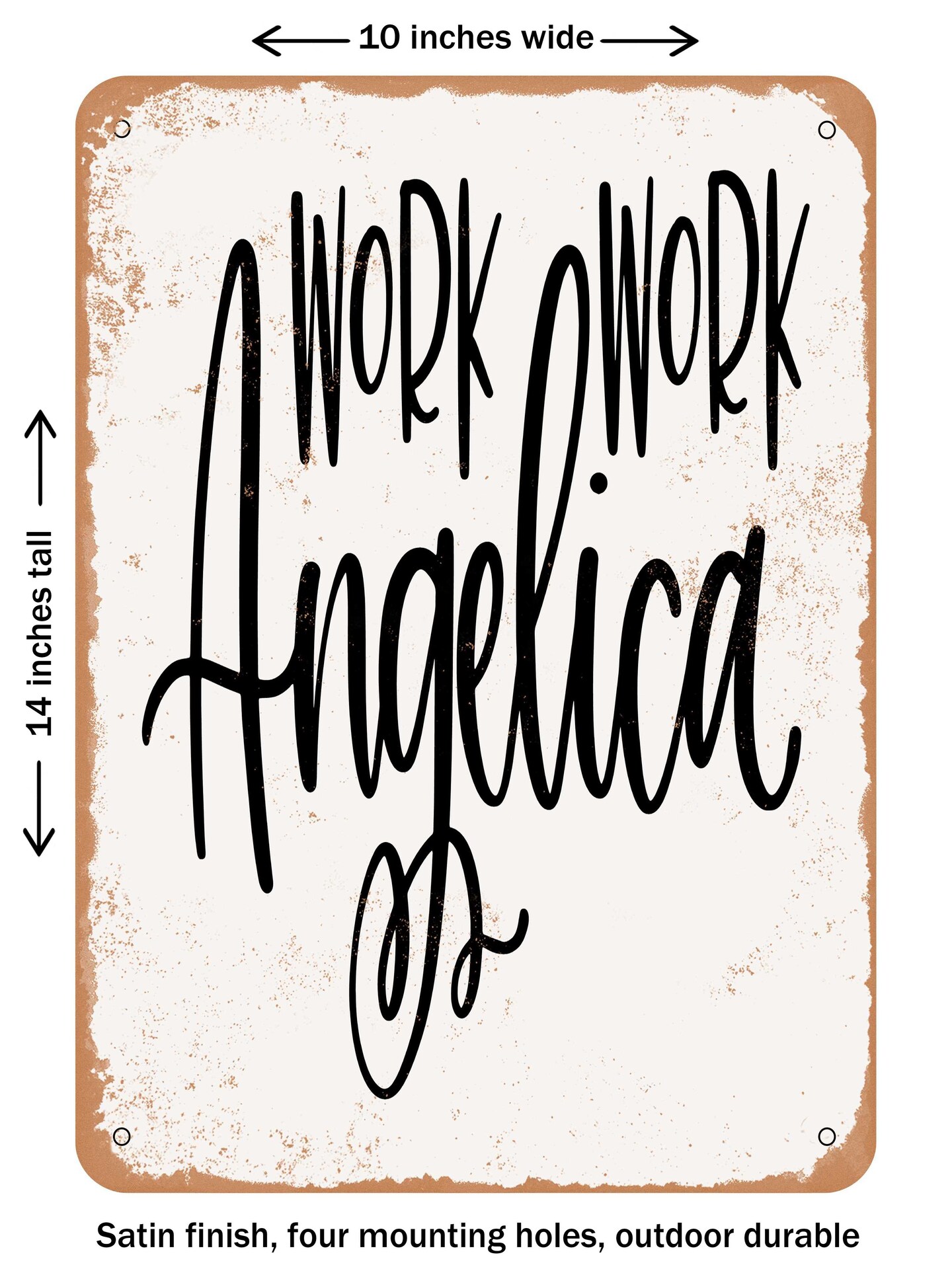 DECORATIVE METAL SIGN - Work Work Angelica - Vintage Rusty Look | Michaels