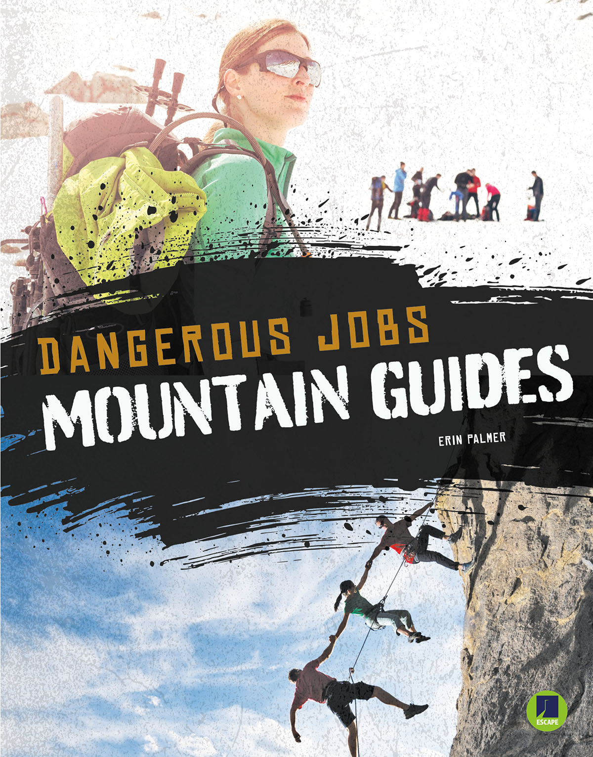 Rourke Educational Media Dangerous Jobs Mountain Guides | Michaels