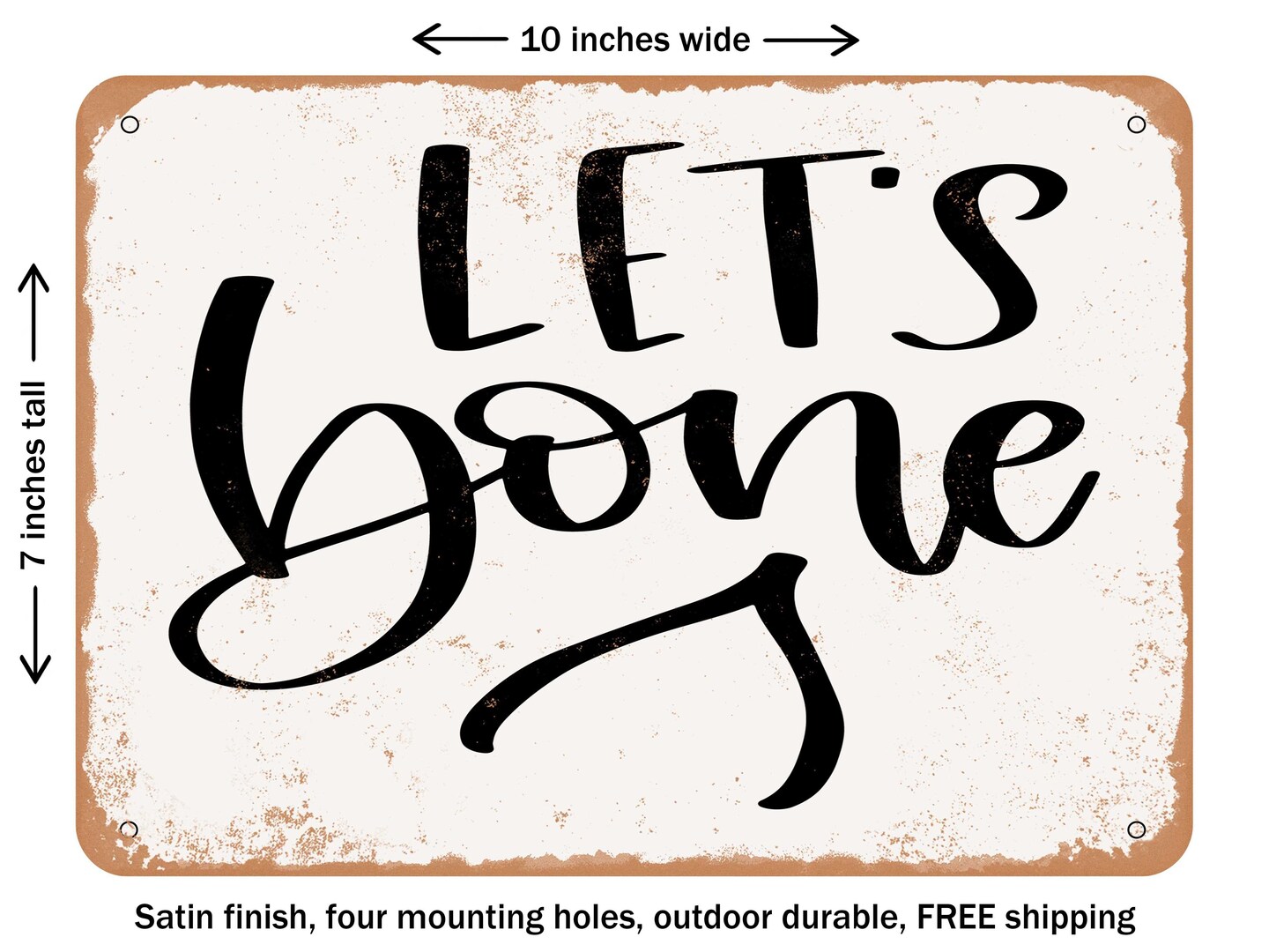 DECORATIVE METAL SIGN - Lets Bone With Wishbone - Vintage Rusty Look ...