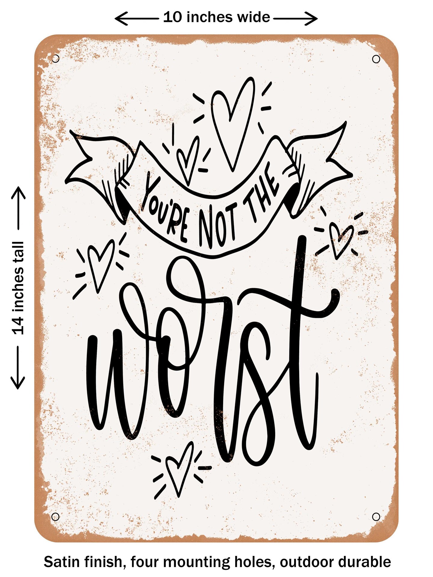 DECORATIVE METAL SIGN - Not the Worst - Vintage Rusty Look | Michaels