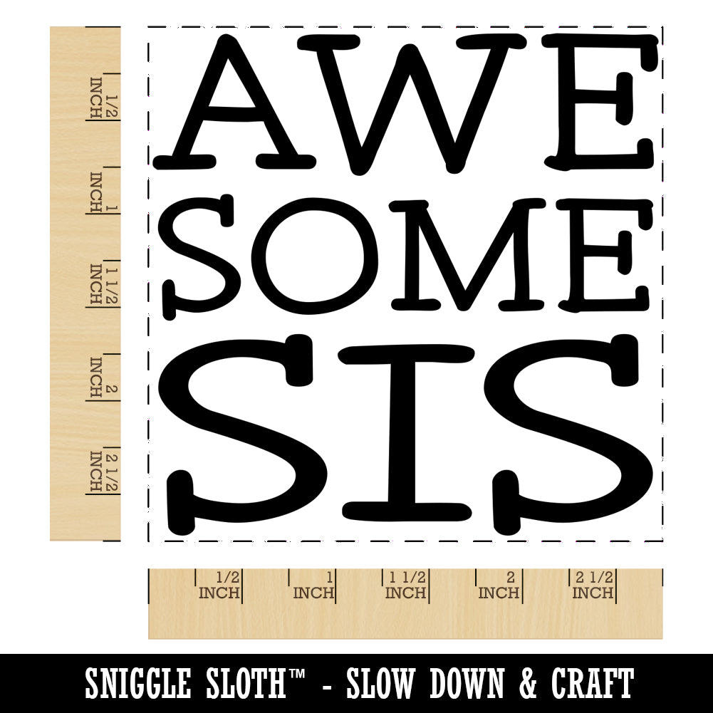 Awesome Sis Sister Fun Text Square Rubber Stamp for Stamping Crafting | Michaels