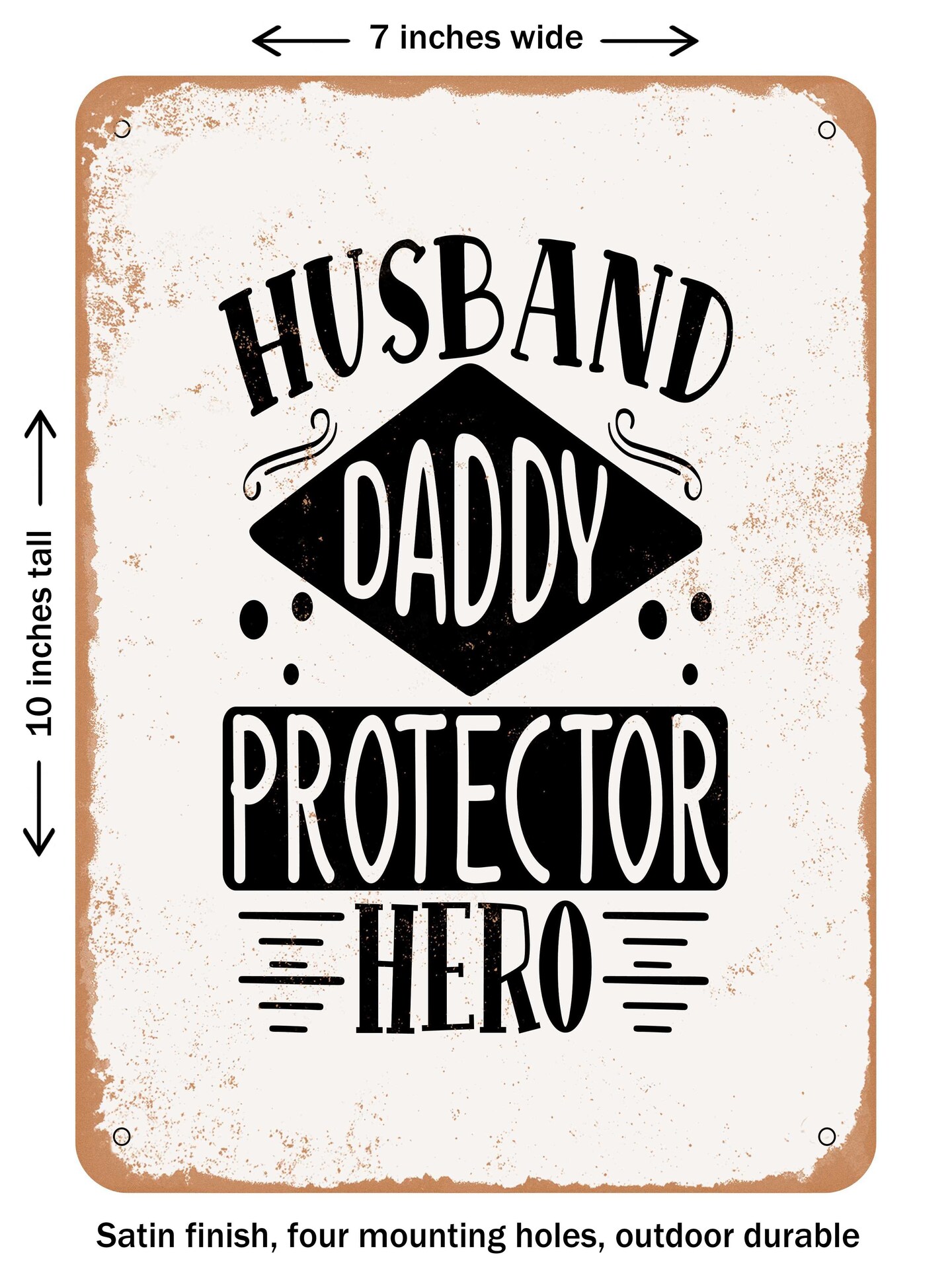 DECORATIVE METAL SIGN - Husband Daddy Protector Hero - Vintage Rusty ...