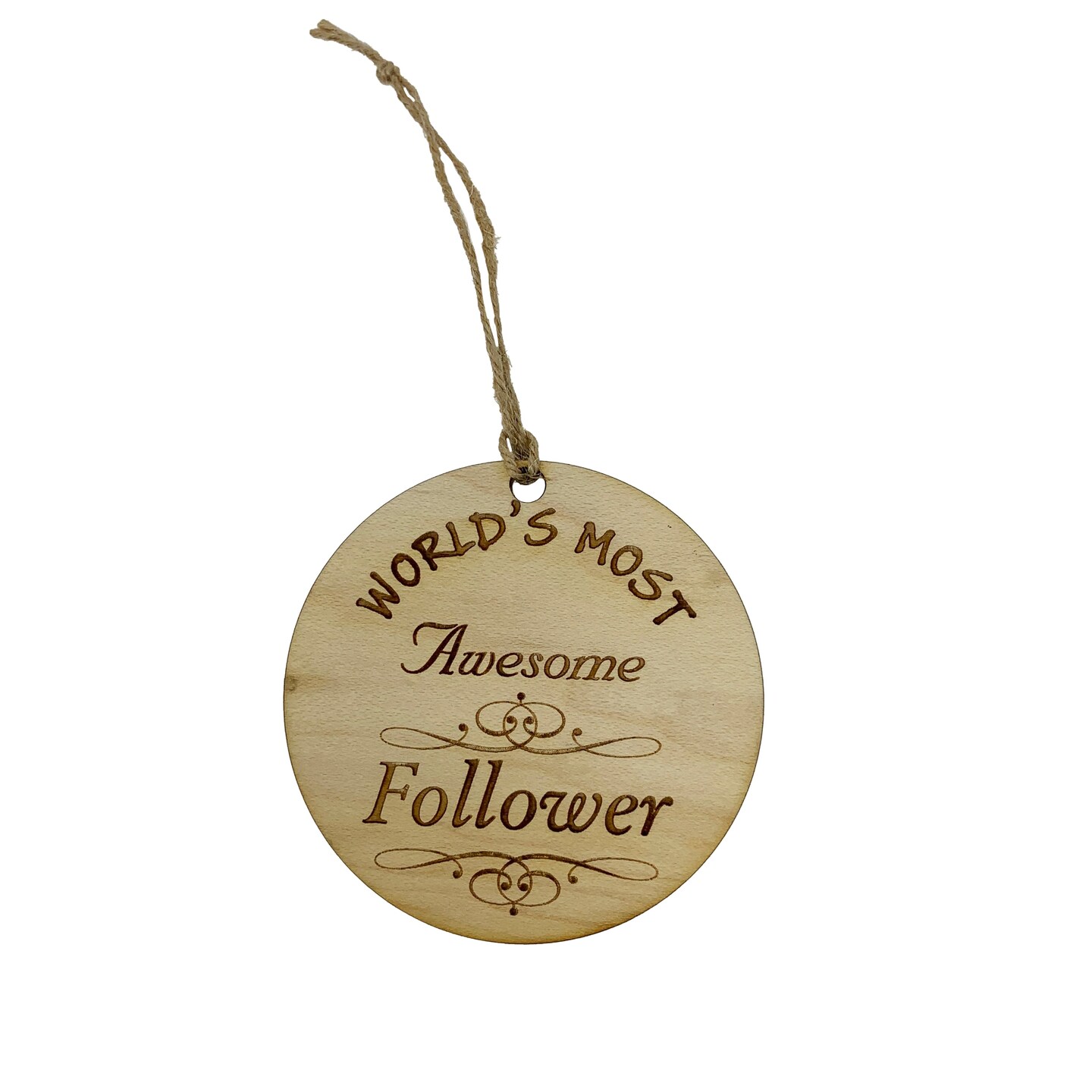 Worlds most Awesome Follower - Ornament | Michaels