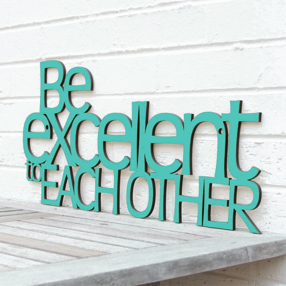 Spunky Fluff Be Excellent to Each Other Wood Wall Art Classroom Decor ...