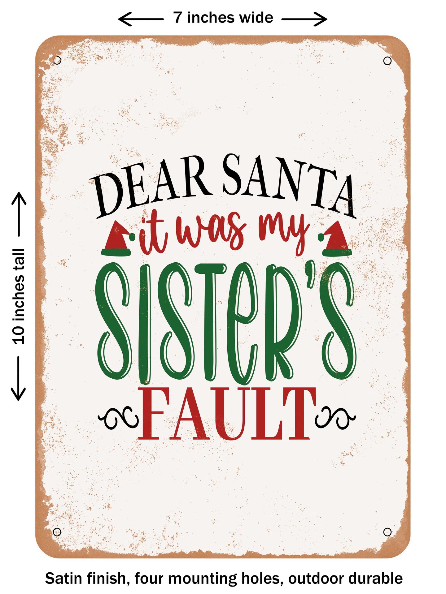 DECORATIVE METAL SIGN - Dear Santa It Was My Sisters Fault - Vintage ...