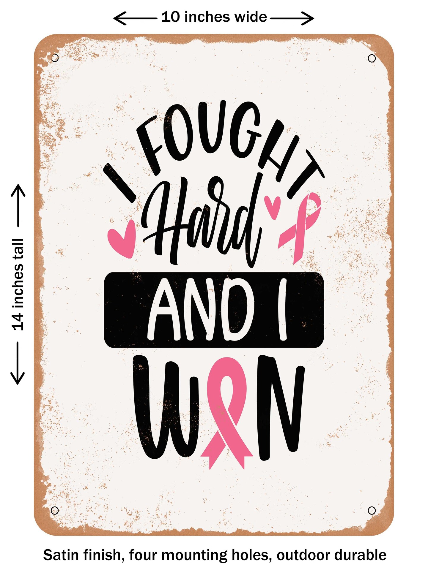 DECORATIVE METAL SIGN - I Fought Hard and I Won - 2 - Vintage Rusty ...