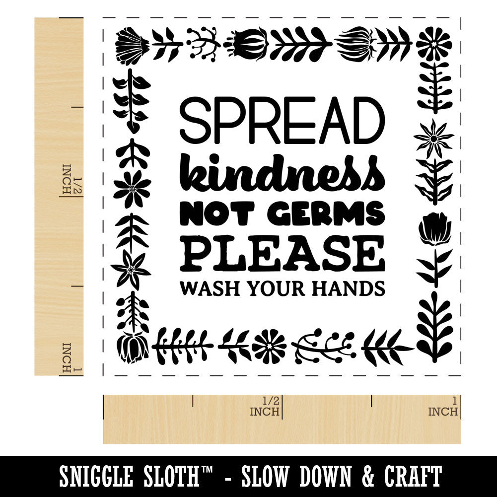 Floral Border Spread Kindness Not Germs Please Wash Your Hands Self ...