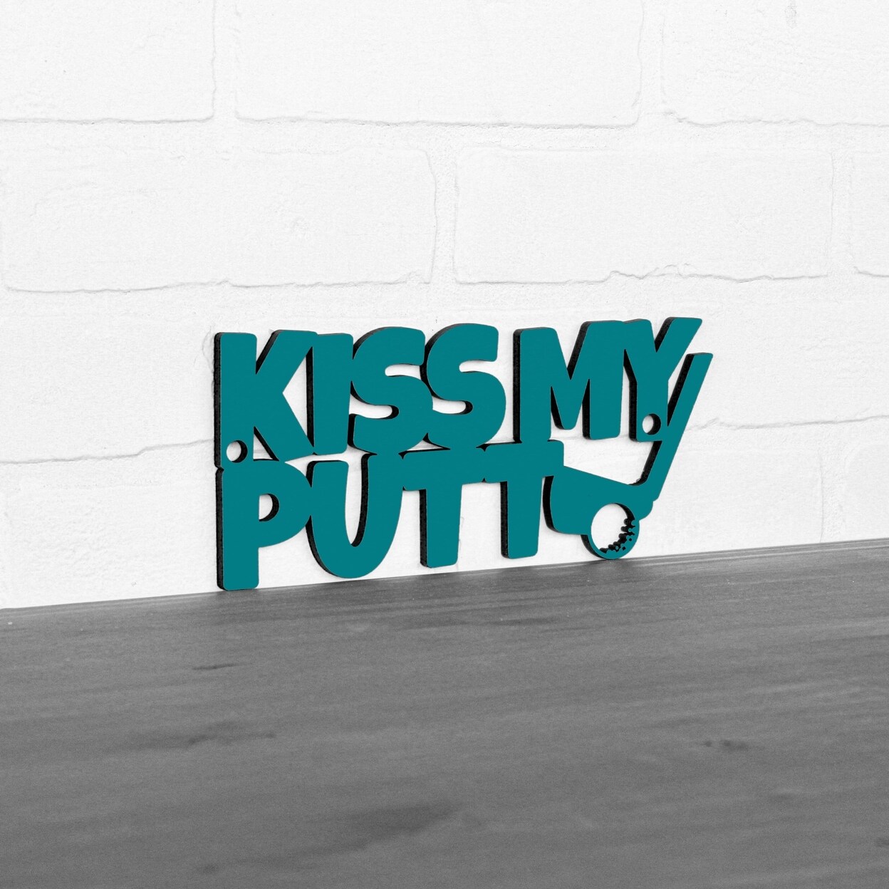 Spunky Fluff Kiss My Putt Funny Wood Golfing Sign | Michaels